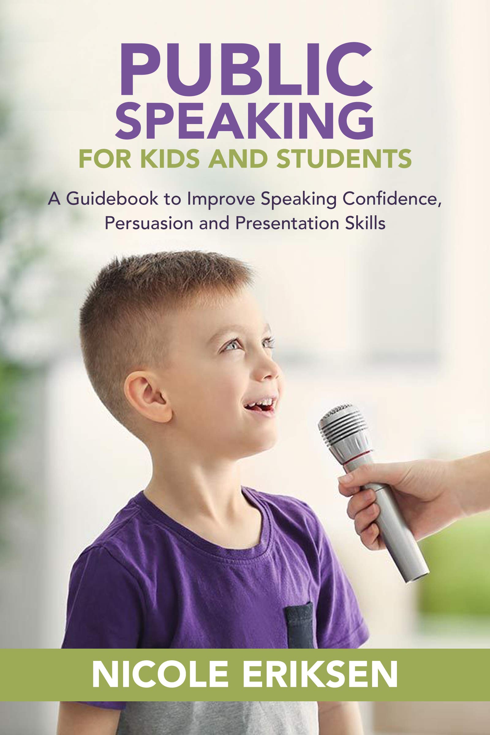 Public Speaking for Kids and Students: A Guidebook to Improve Speaking ...