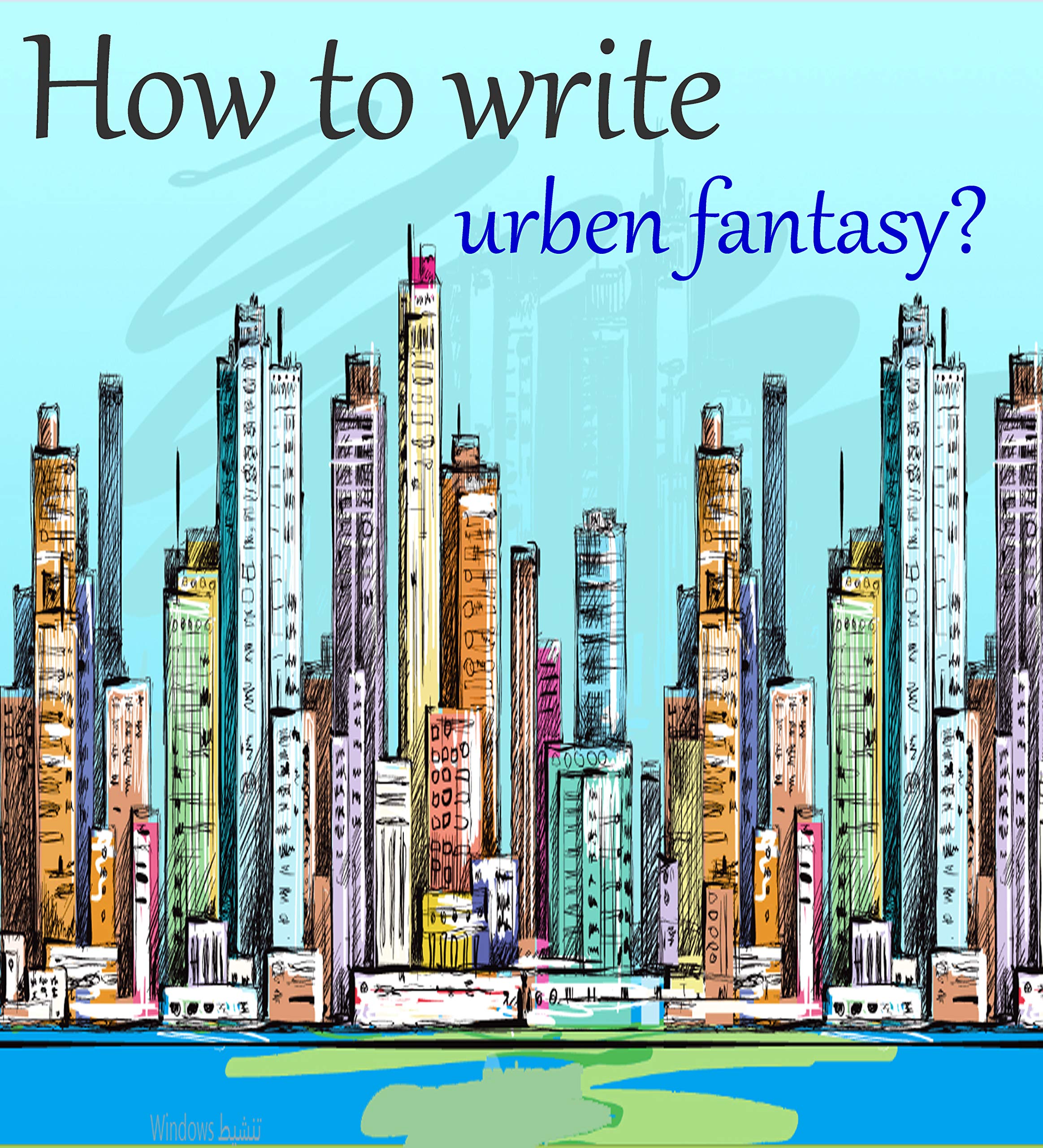 how to write urban fantasy?:: What is Urban Fantasy? by MAJED AMiN ...