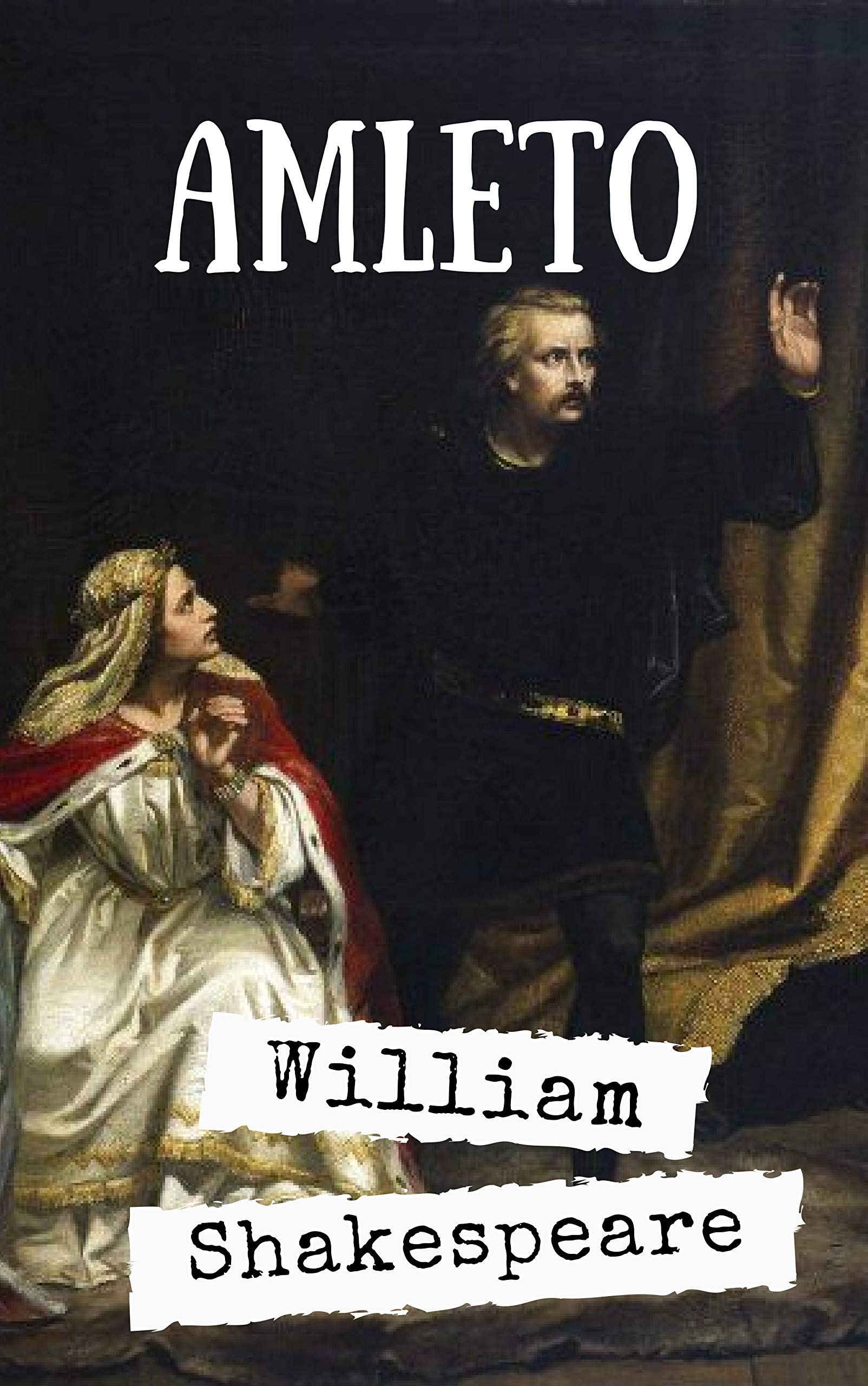 Amleto: La tragedia simbolo di William Shakespeare + Biografia ...