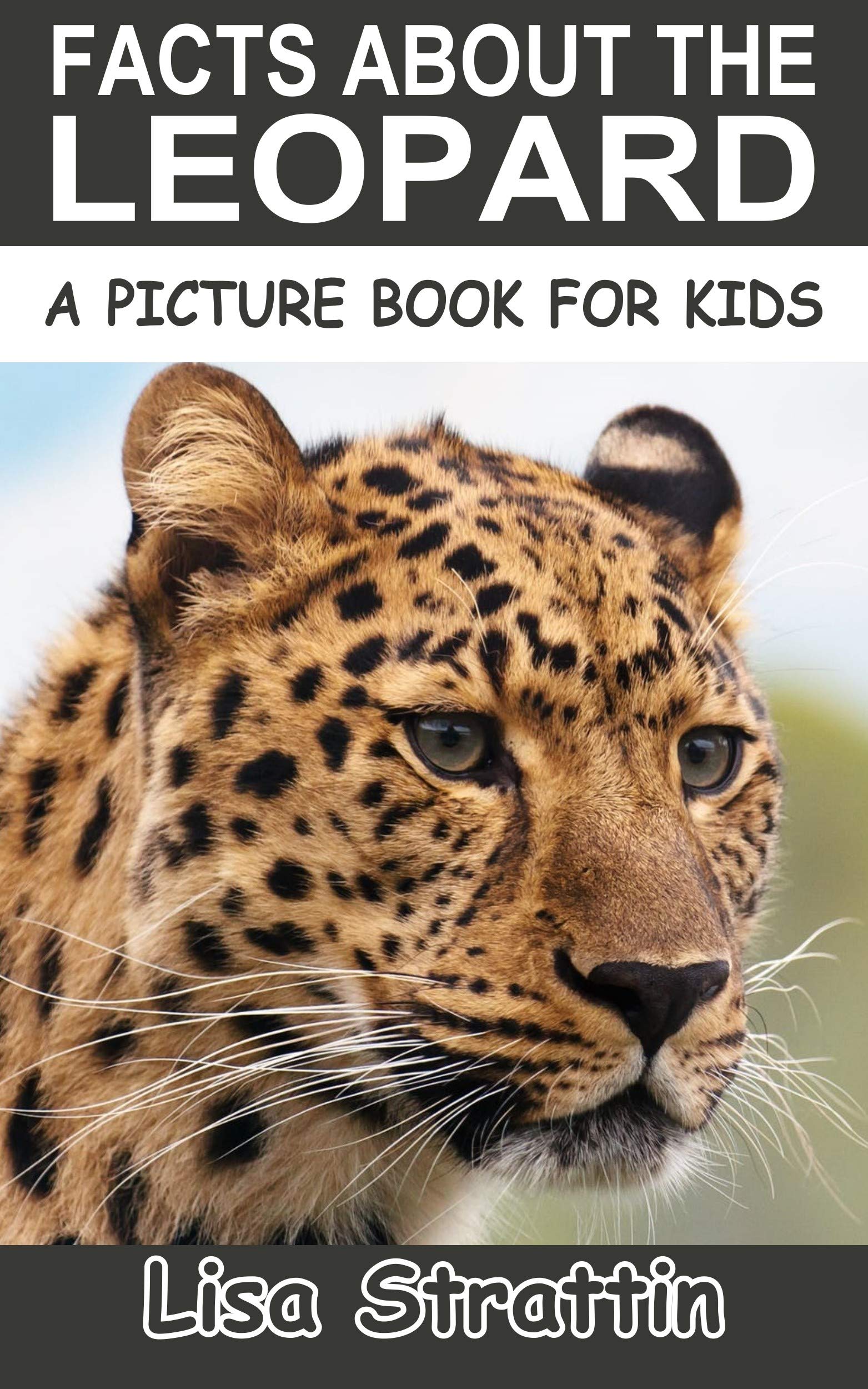 Facts About the Leopard by Lisa Strattin | Goodreads