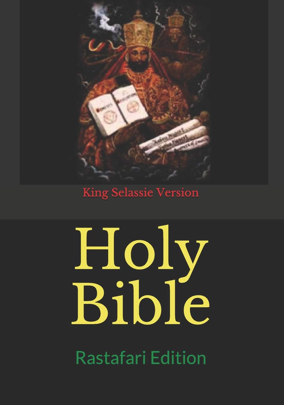 Rastafari Holy Bible: King Selassie Version by Negus Negast | Goodreads