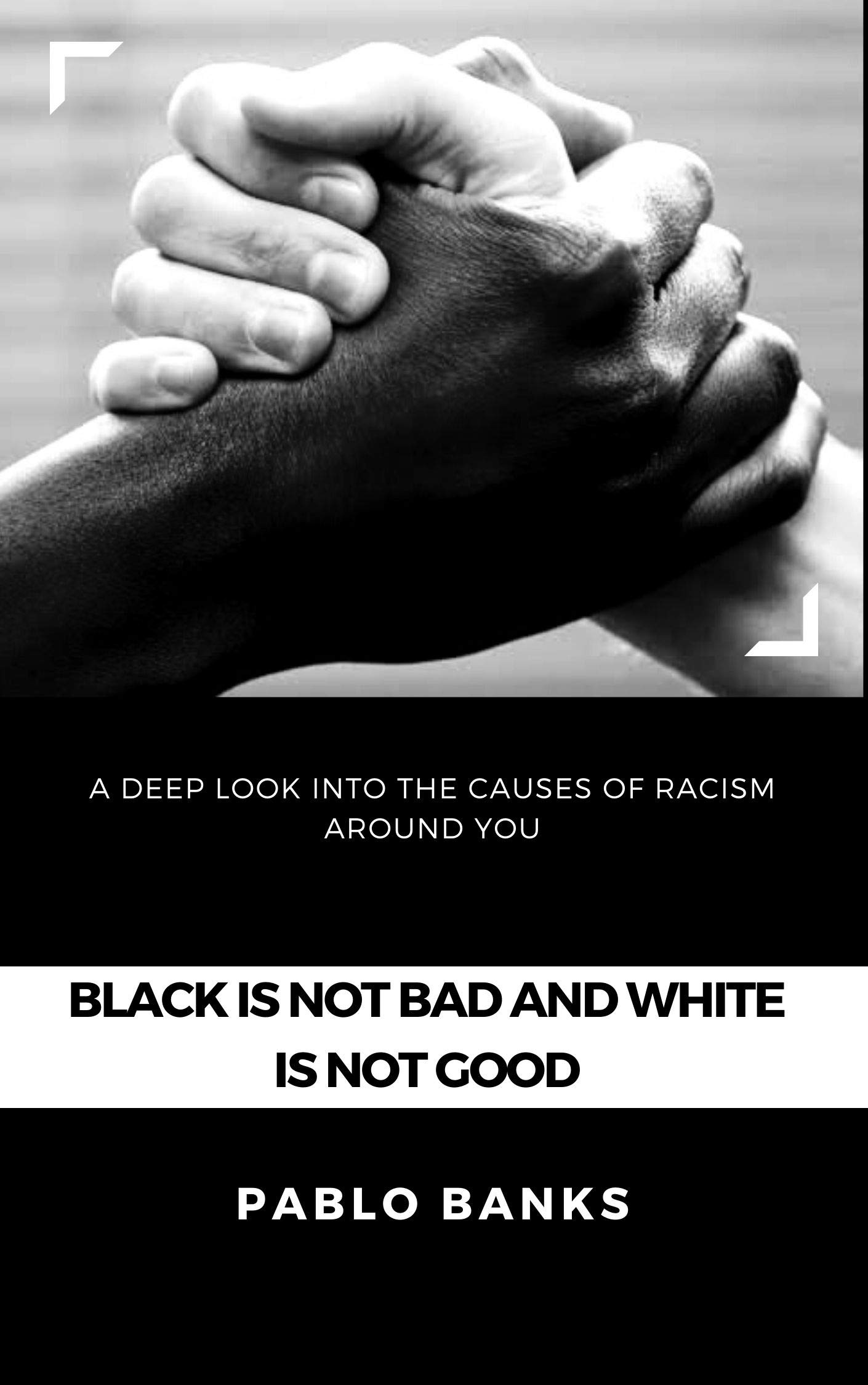 Black is not bad and white is not good: A deep look into the causes of ...