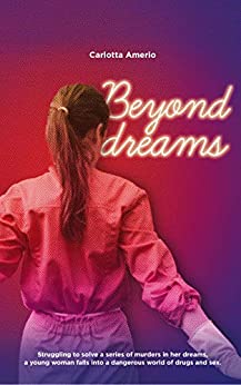 Beyond Dreams by Carlotta Amerio | Goodreads
