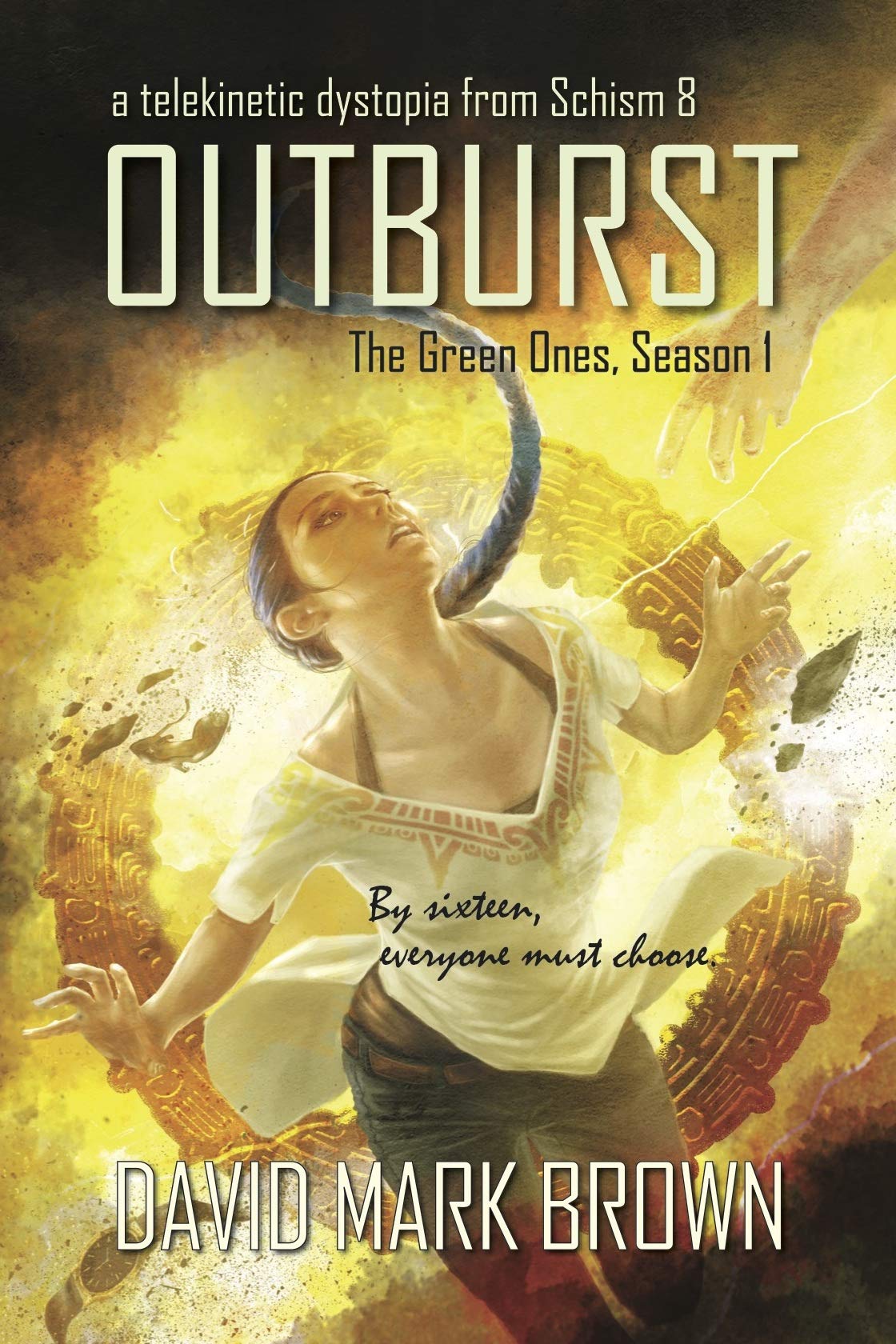 Outburst: A Telekinetic Dystopia from Schism 8 by David Mark Brown | Goodreads