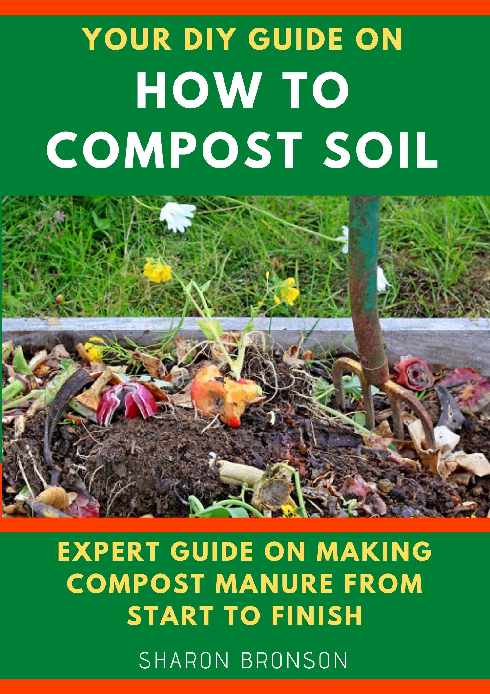 Your DIY Guide on How To Compost Soil: Expert Guide on making compost ...