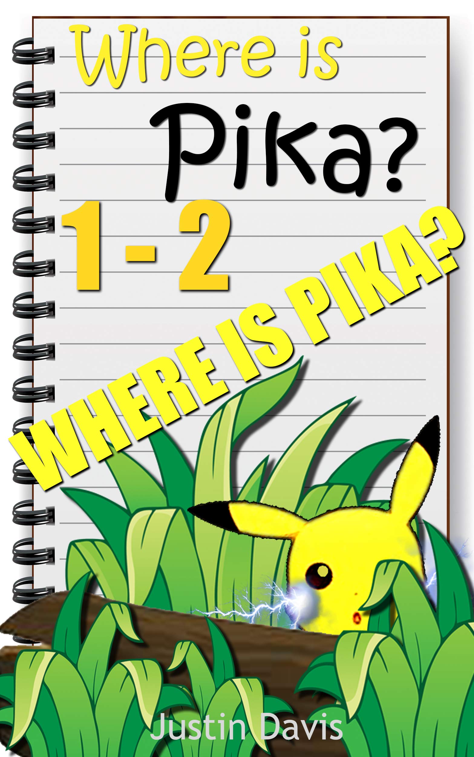 Where is Pika?: Hide and Seek Pikachu! by Justin Davis | Goodreads