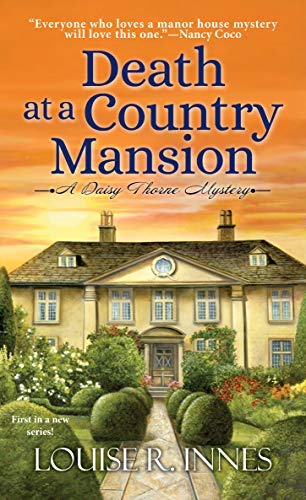 Death at a Country Mansion (Daisy Thorne, #1) by Louise R. Innes ...