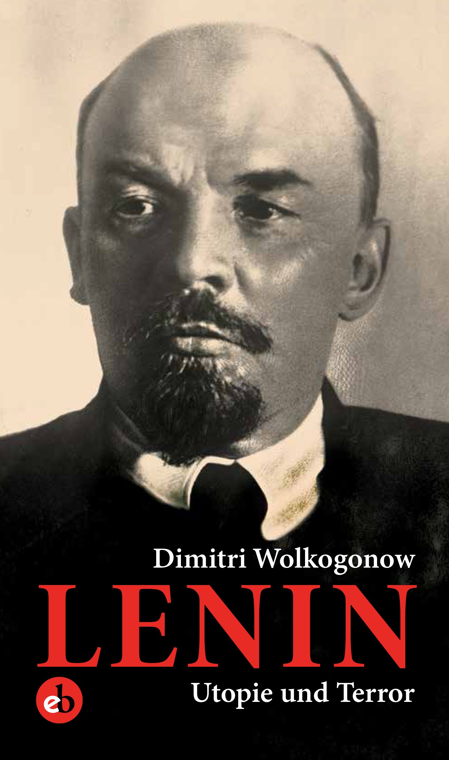 Lenin: Utopie und Terror by Dimitri Wolkogonow | Goodreads