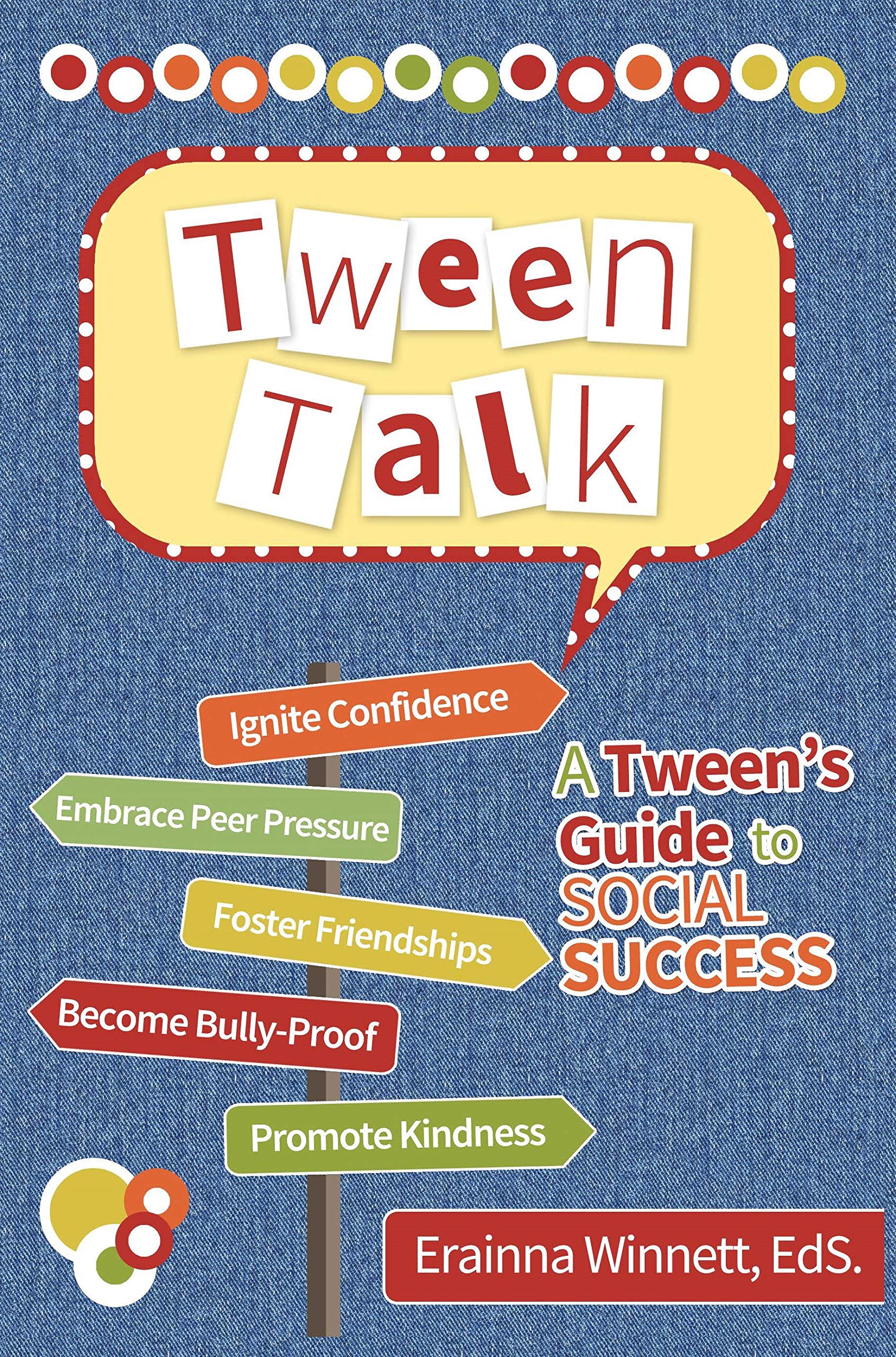 Tween Talk: A Tween's Guide to Social Success by Erainna Winnett ...