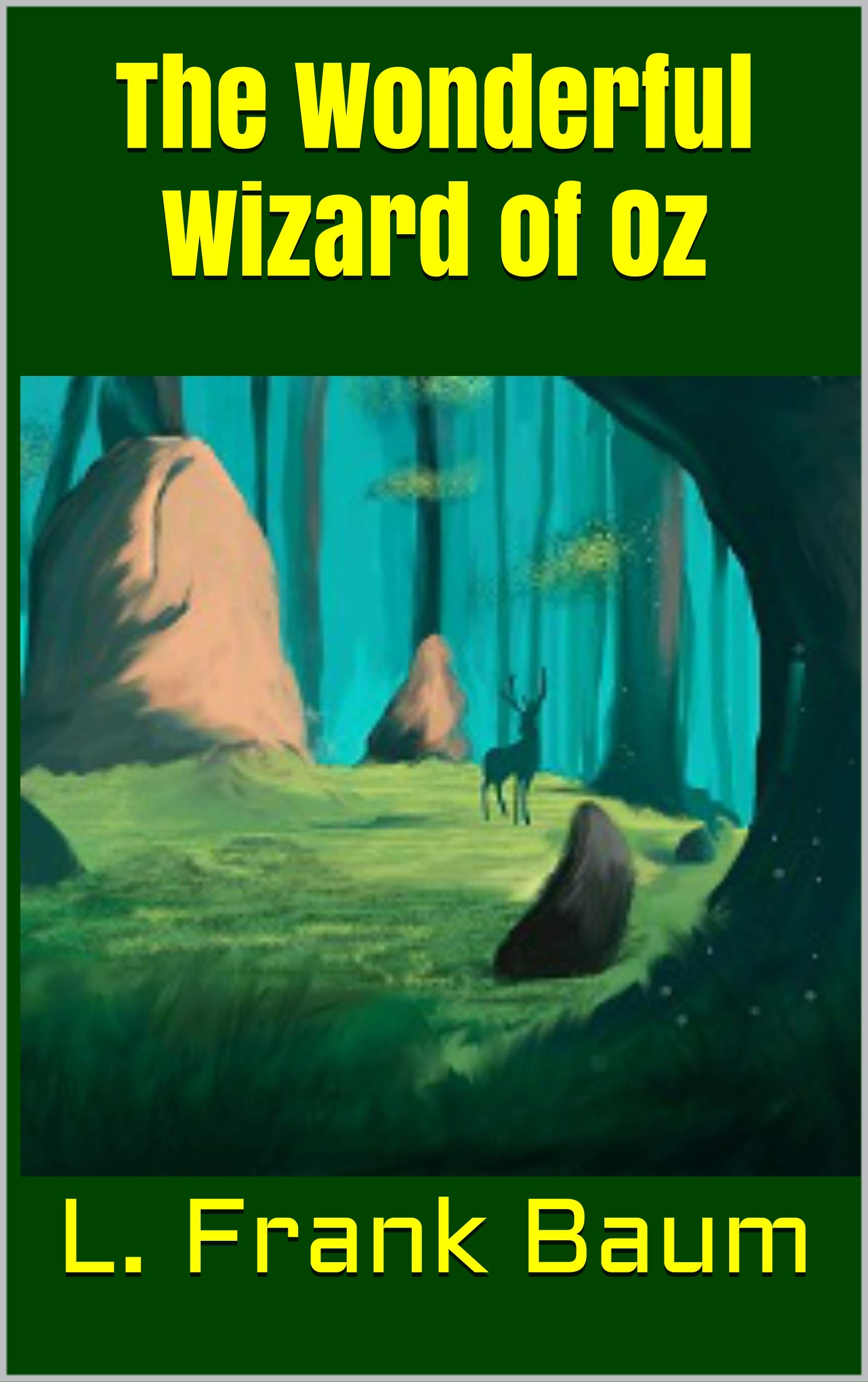 The Wonderful Wizard of Oz by L. Frank Baum | Goodreads