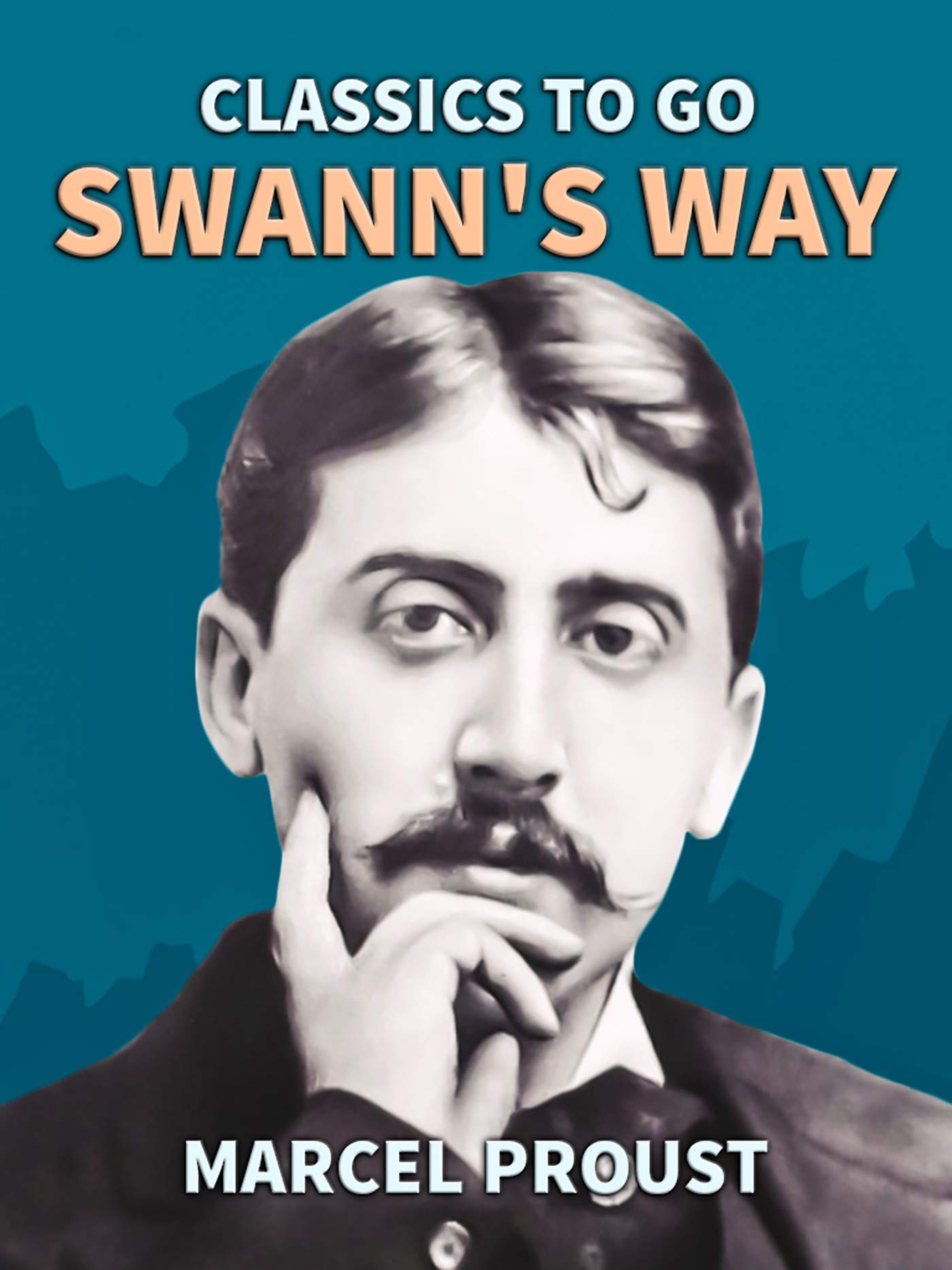 Swann's Way by Marcel Proust | Goodreads
