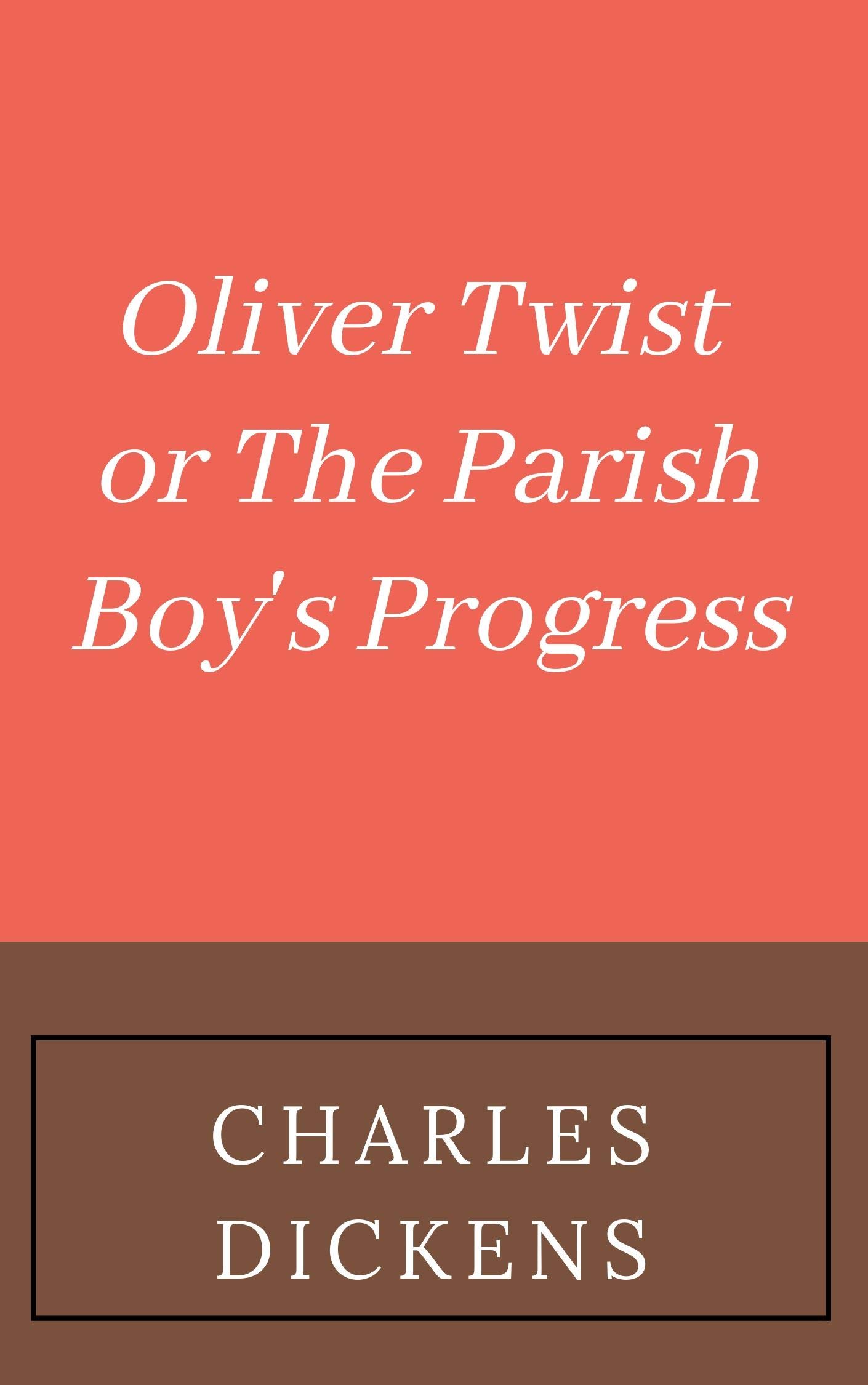Oliver Twist; or, The Parish Boy's Progress by Charles Dickens | Goodreads