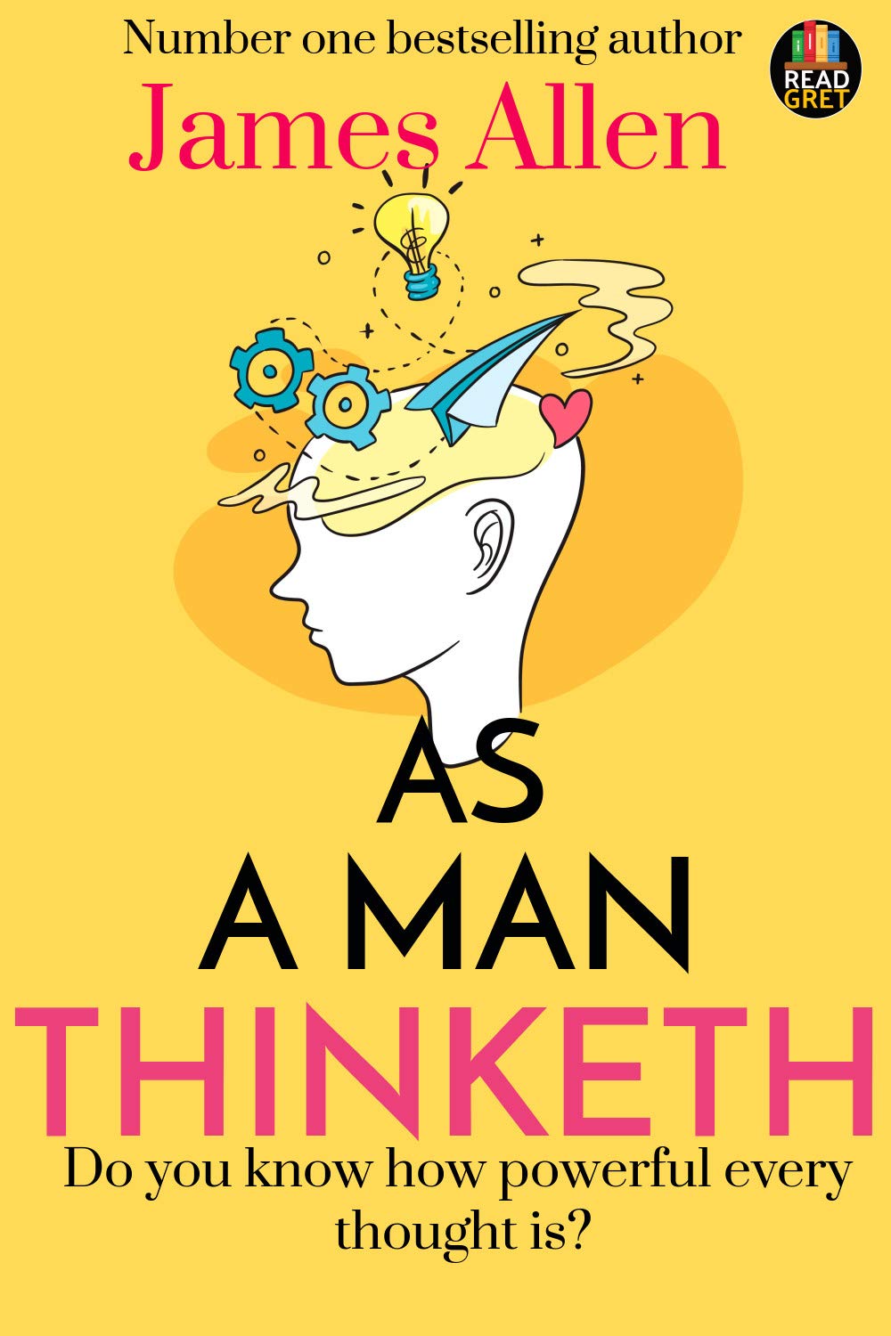 As a Man Thinketh (Illustrated): personality development book by James ...