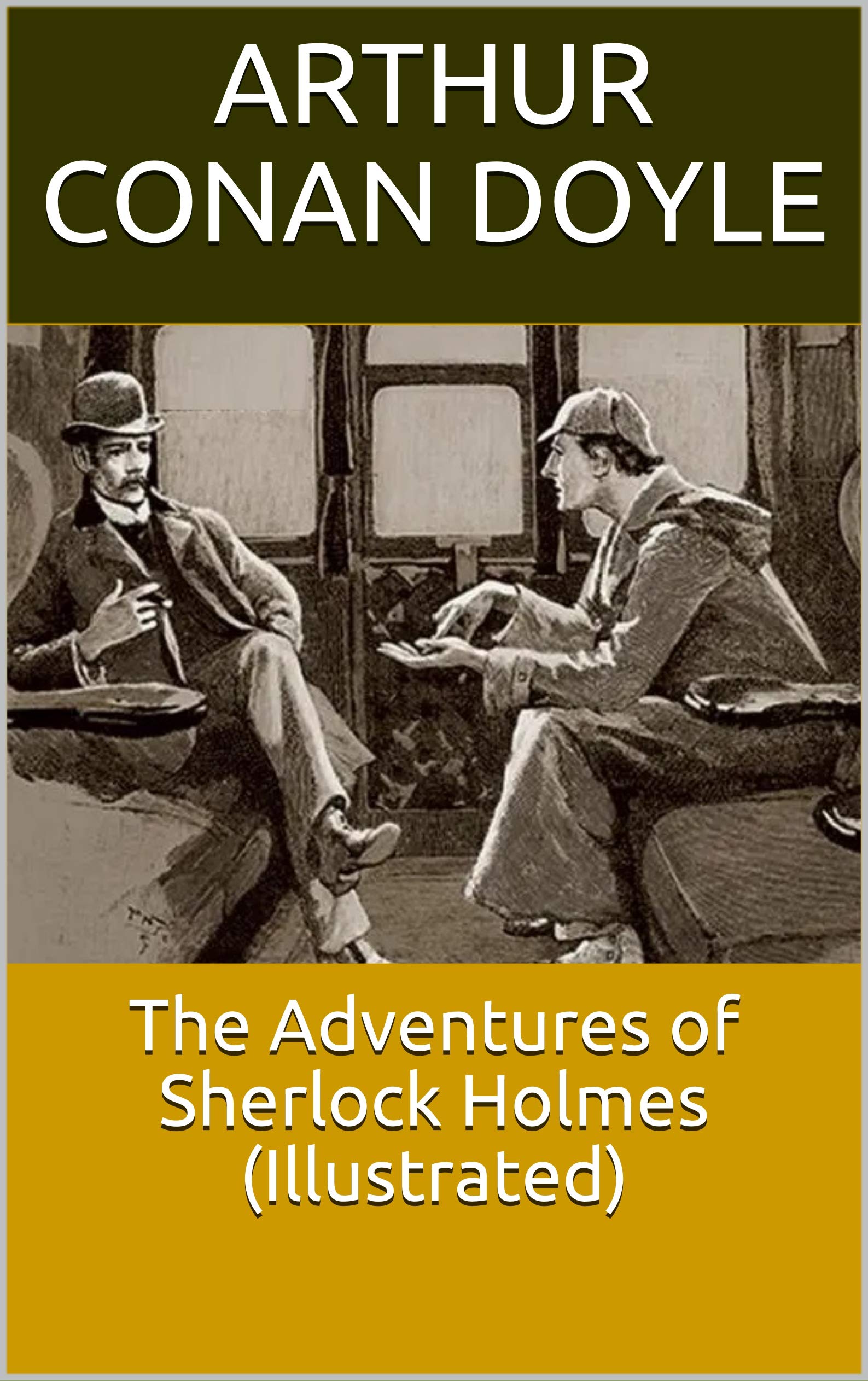 The Adventures of Sherlock Holmes (Illustrated) by Arthur Conan Doyle ...
