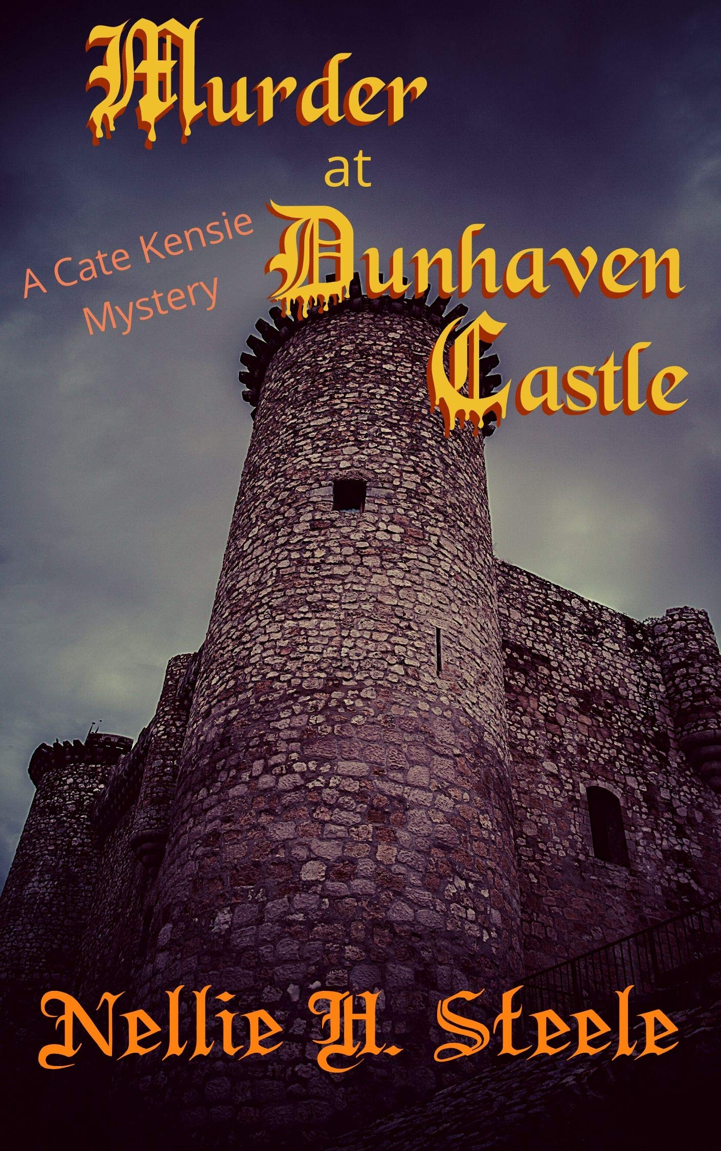 Murder at Dunhaven Castle: A Cate Kensie Mystery by Nellie H. Steele ...
