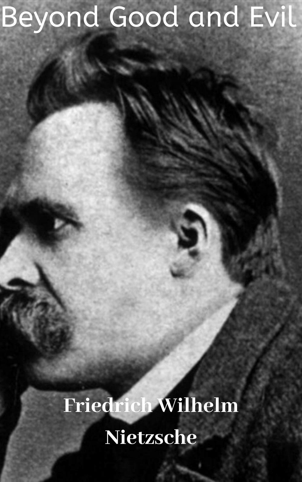 Beyond Good and Evil illustrated by Friedrich Nietzsche | Goodreads