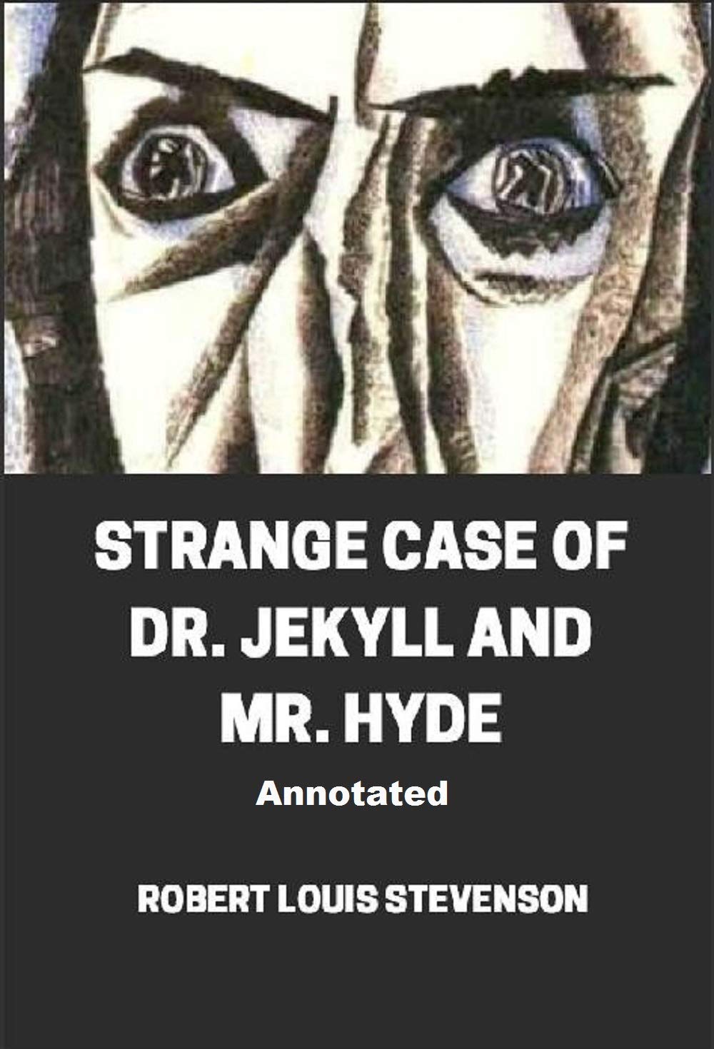 Strange Case of Dr. Jekyll and Mr. Hyde Annotated by Robert Louis Stevenson | Goodreads