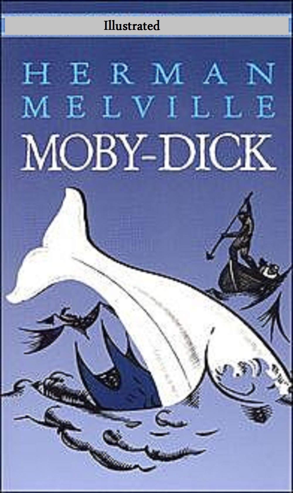 Moby-Dick Illustrated by Herman Melville | Goodreads