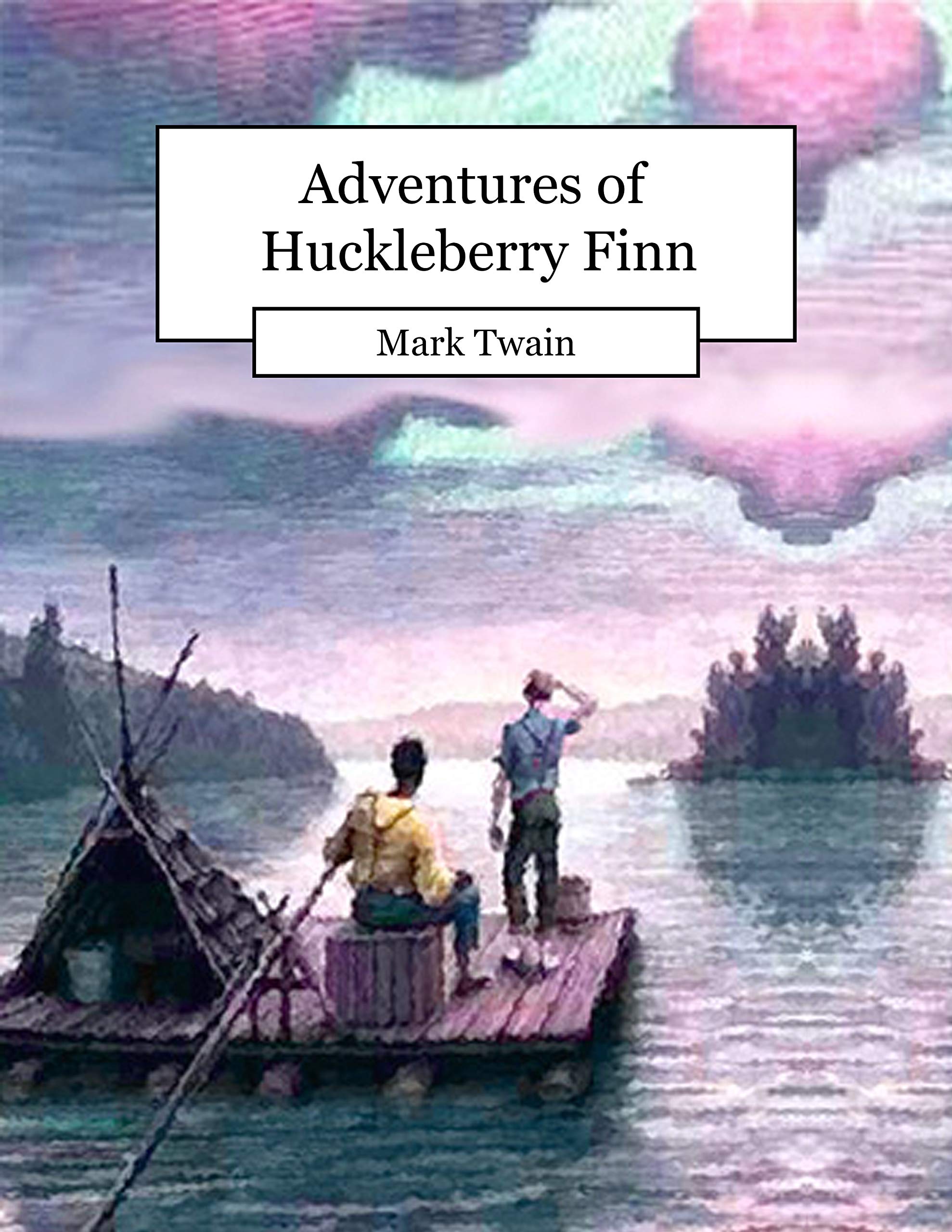Adventures of Huckleberry Finn by Mark Twain | Goodreads
