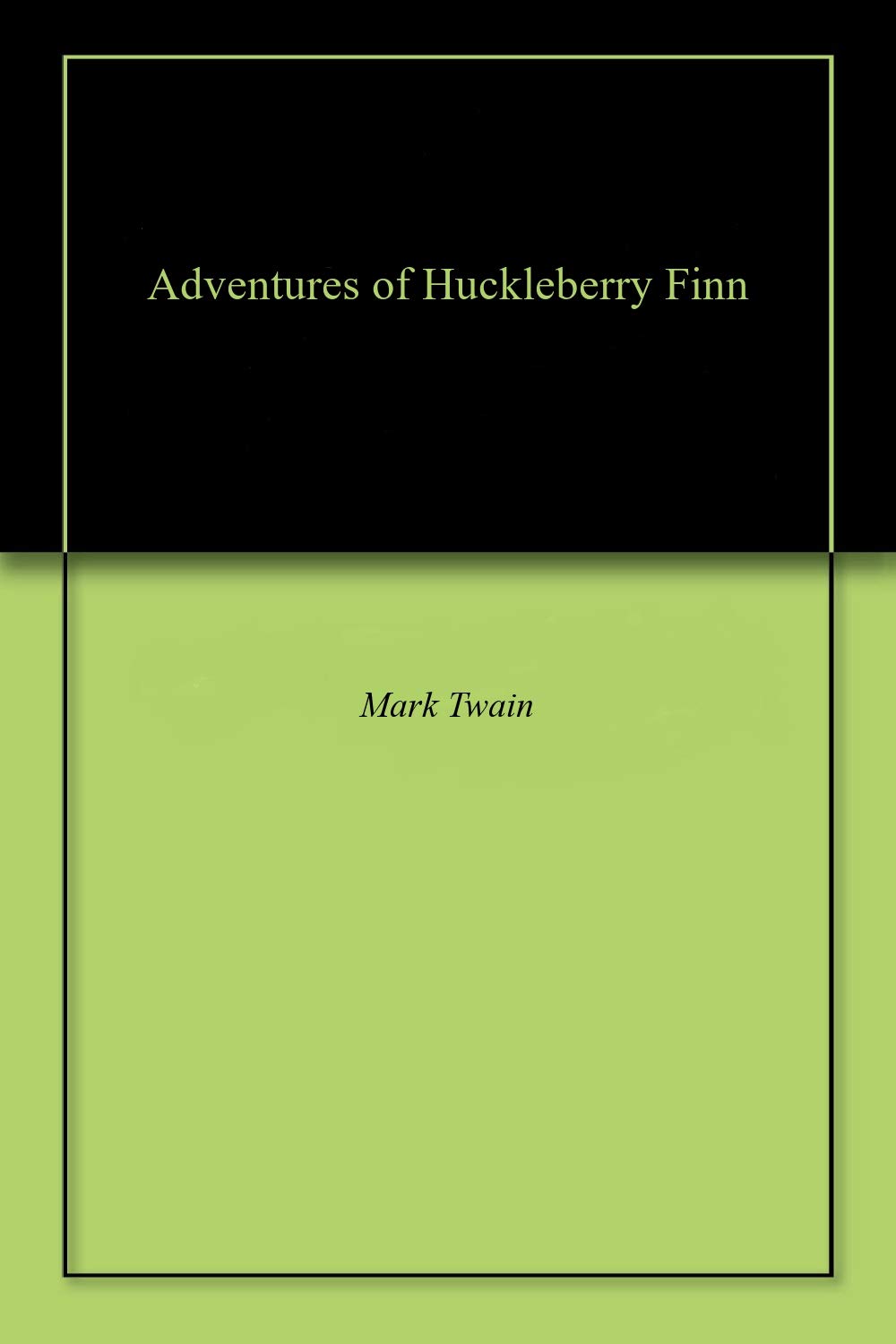 Adventures of Huckleberry Finn by Mark Twain | Goodreads