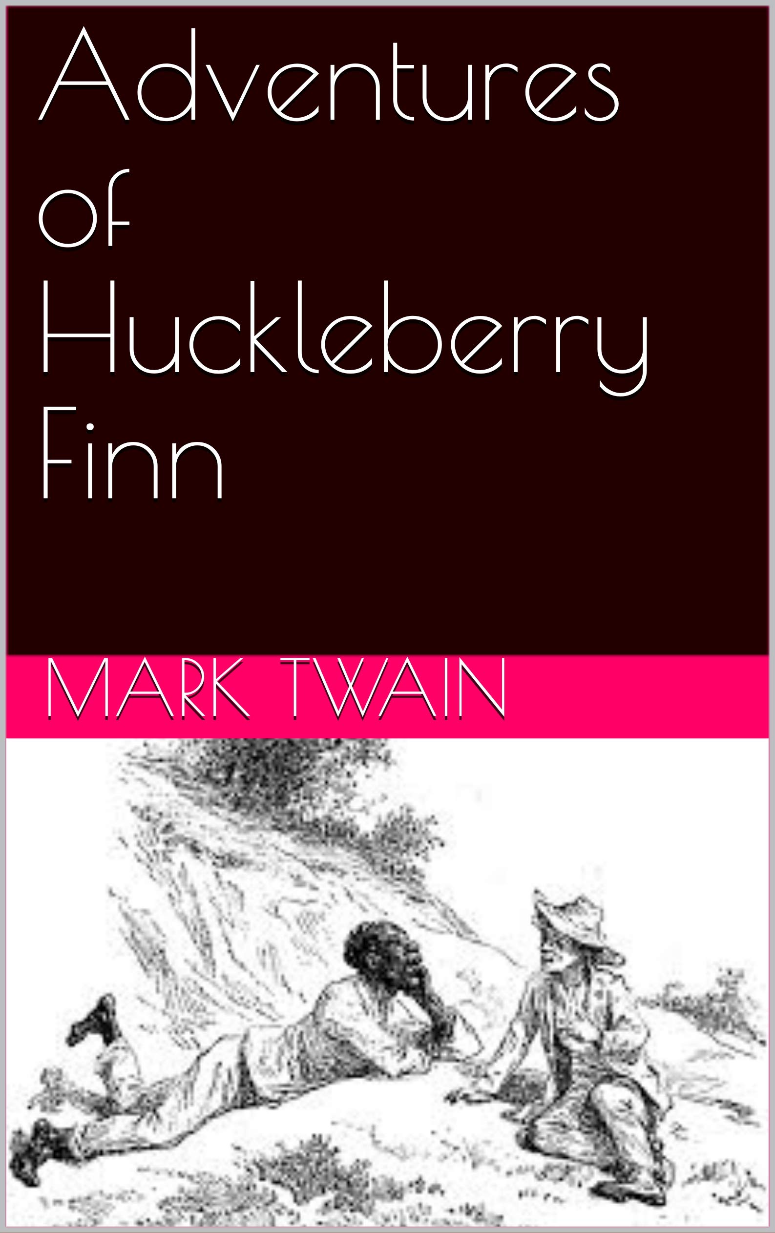 Adventures of Huckleberry Finn by Mark Twain | Goodreads