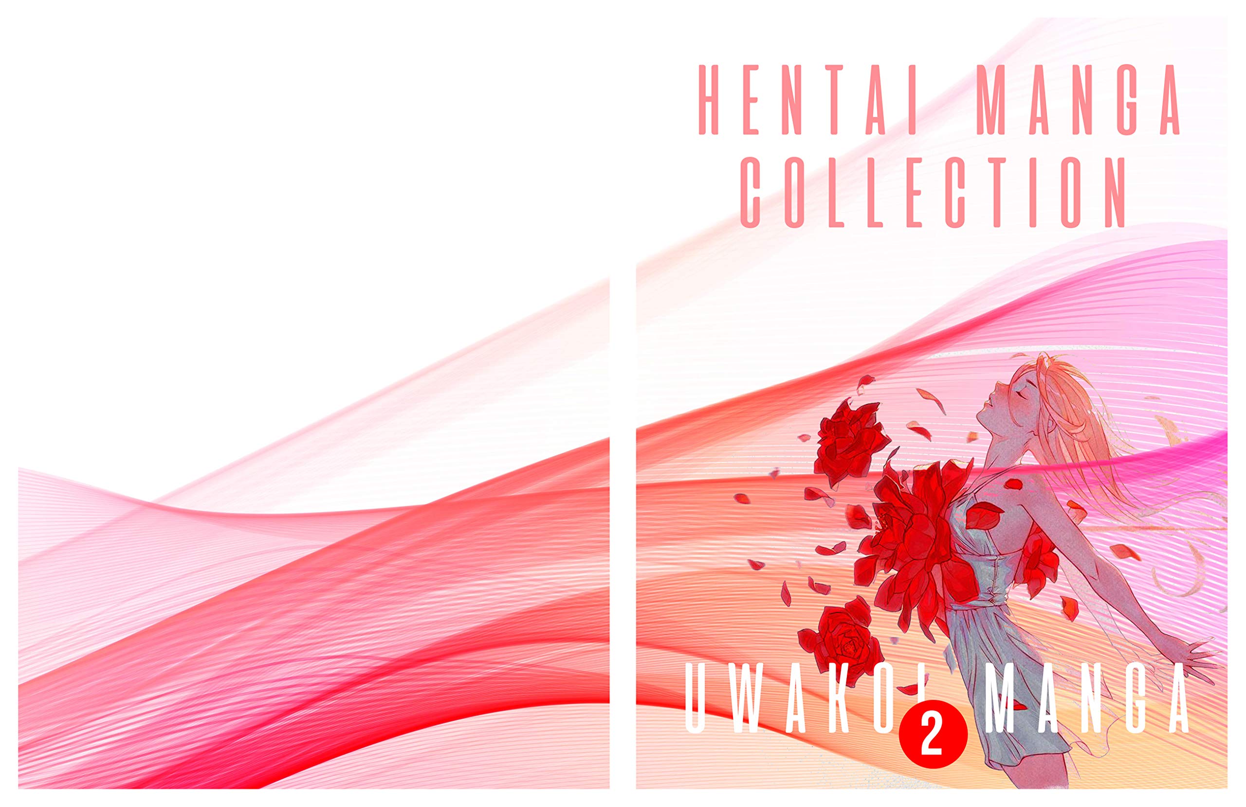 Hentai manga collection: Uwakoi Manga by Mildred Kennedy | Goodreads