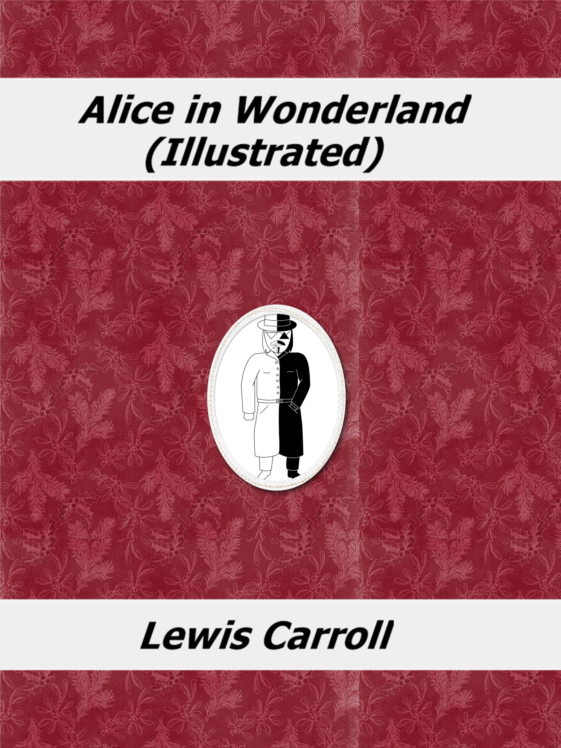 Alice In Wonderland Illustrated By Lewis Carroll Goodreads