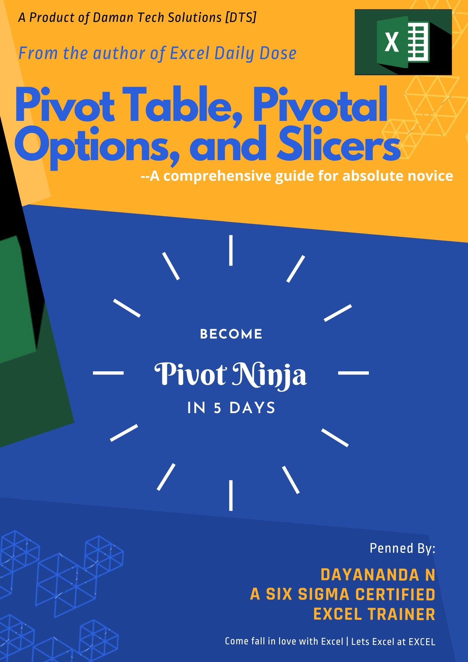 Pivot Table, Pivotal Options, and Slicers: --A Comprehensive guide for ...
