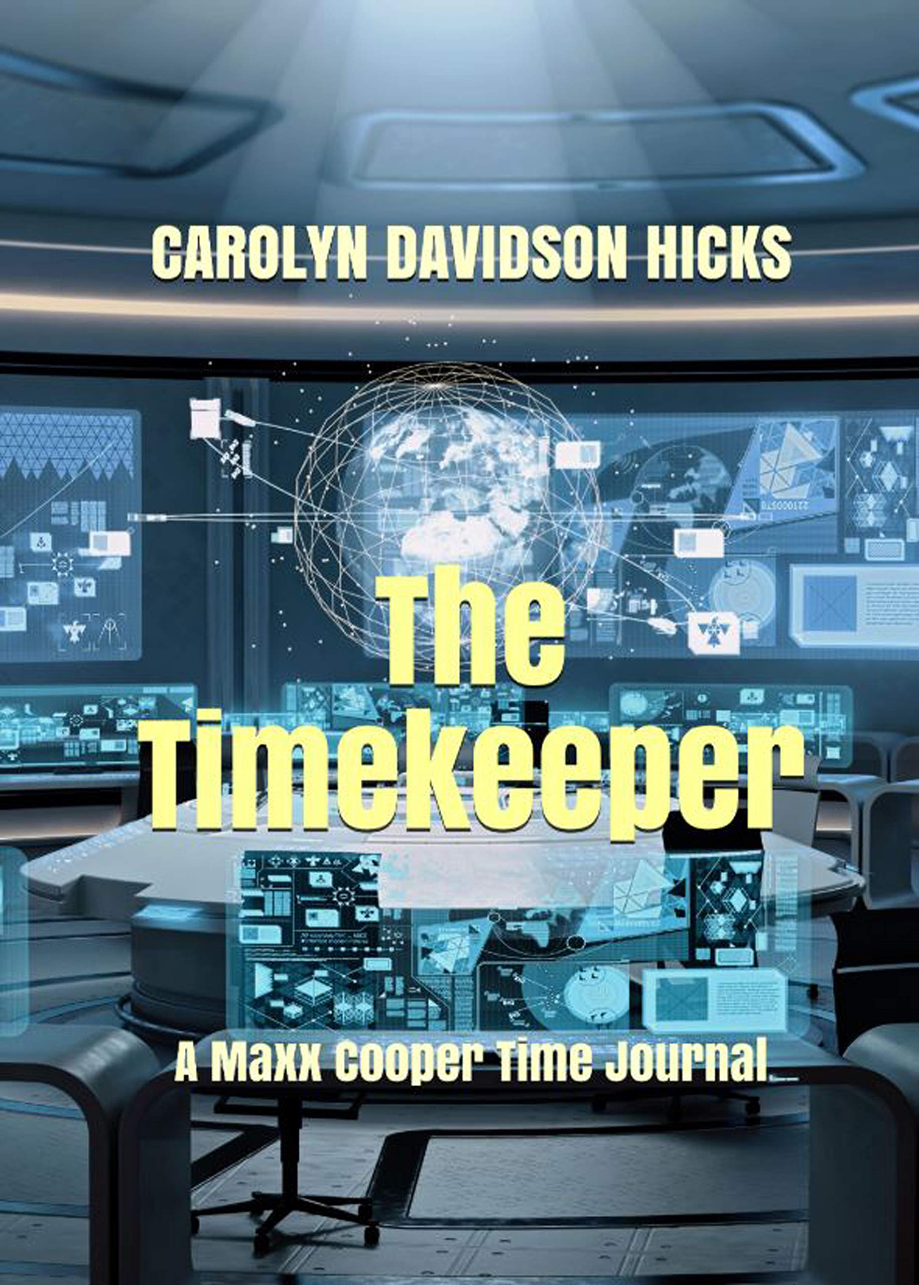 The Timekeeper: A Maxx Cooper Time Journal by Carolyn Davidson Hicks ...