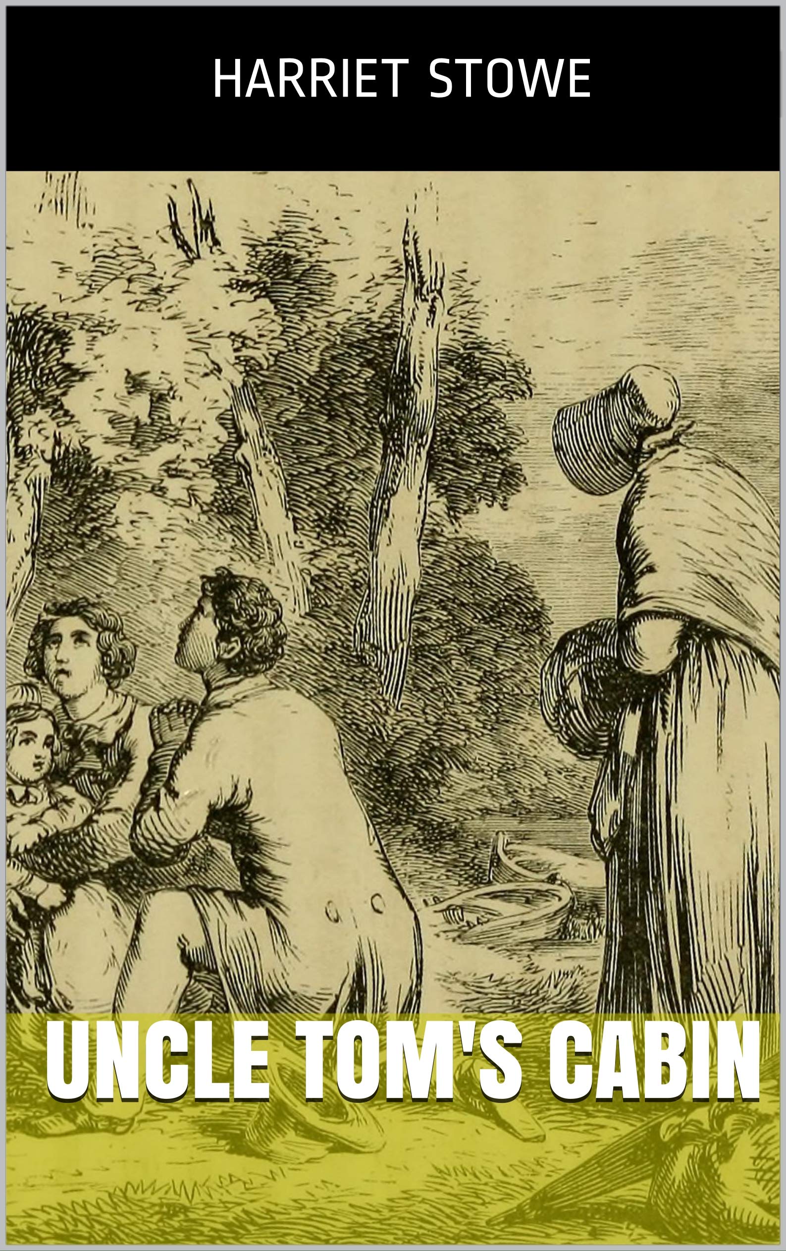 Uncle Tom's Cabin (Illustrated) by Harriet Beecher Stowe | Goodreads