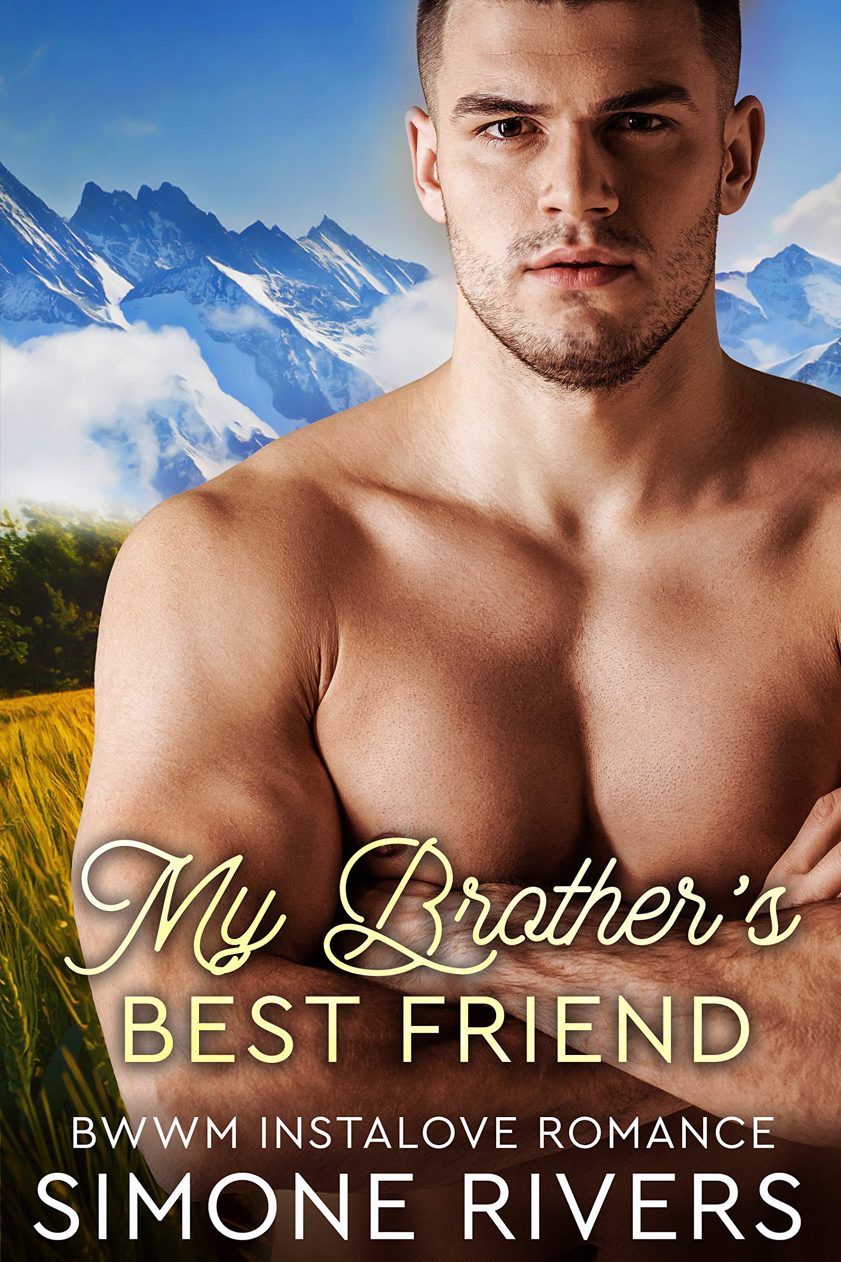 My Brother's Best Friend by Simone Rivers | Goodreads
