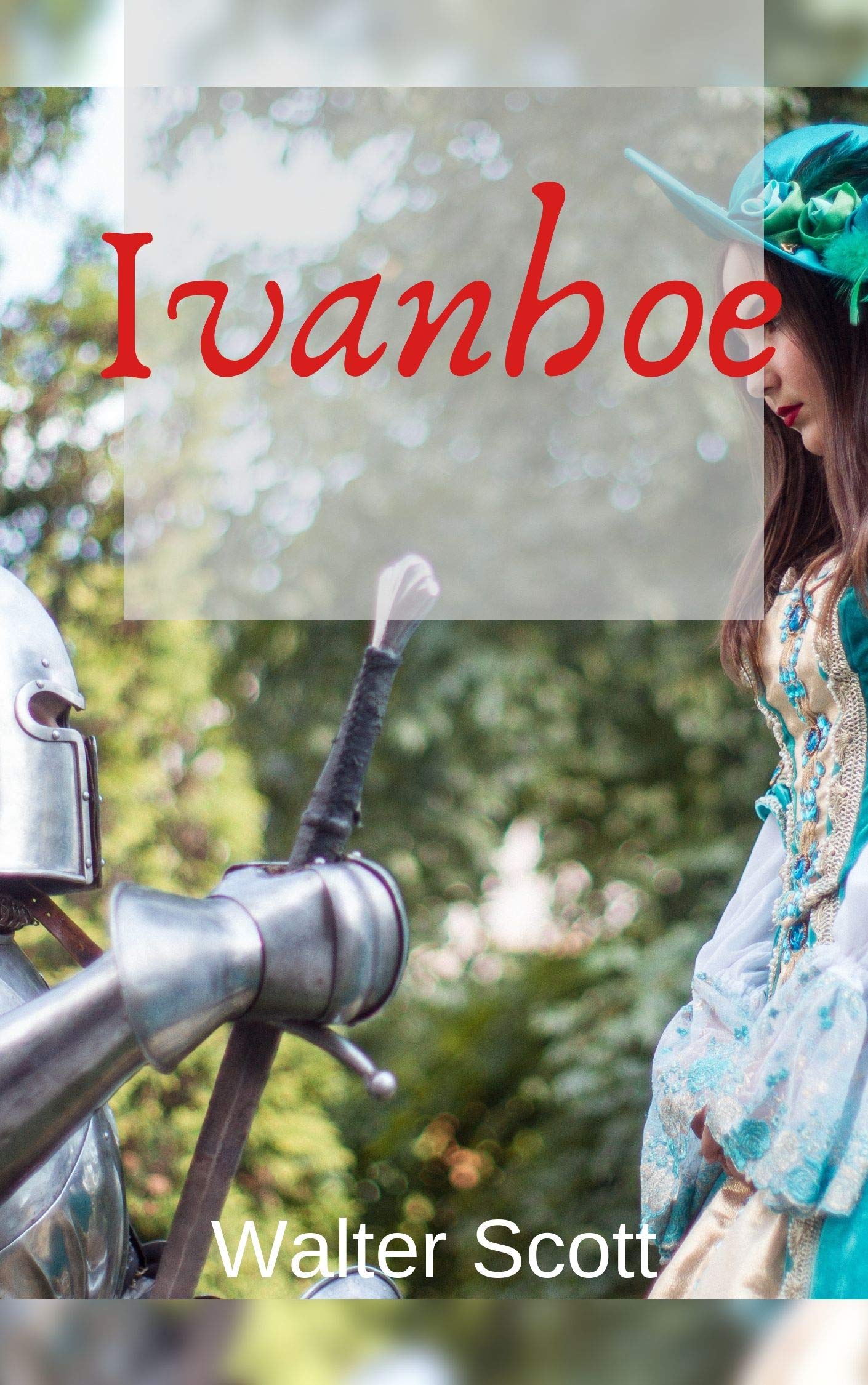 Ivanhoe A Romance by Walter Scott | Goodreads