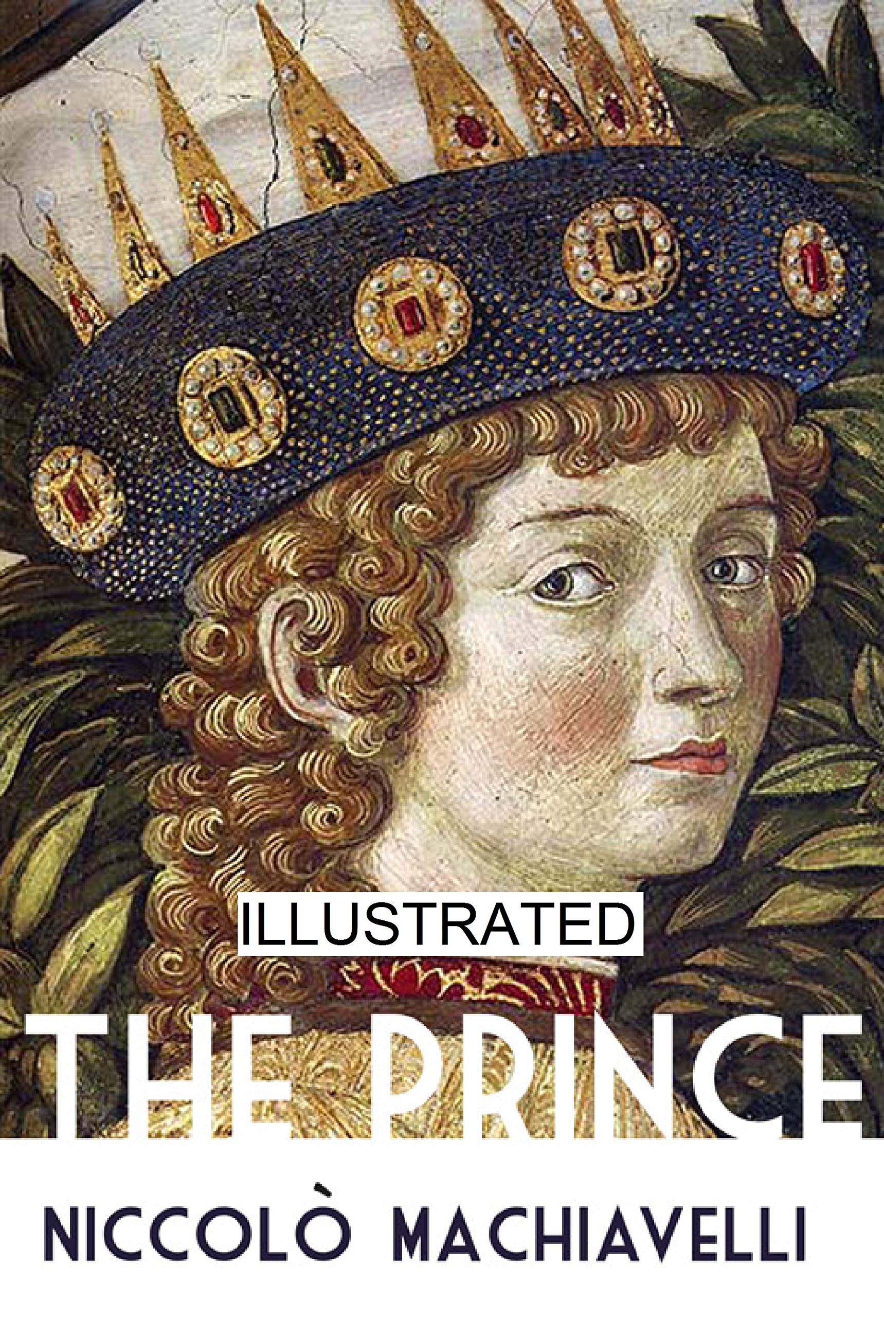 The Prince illustrated by Niccolò Machiavelli | Goodreads