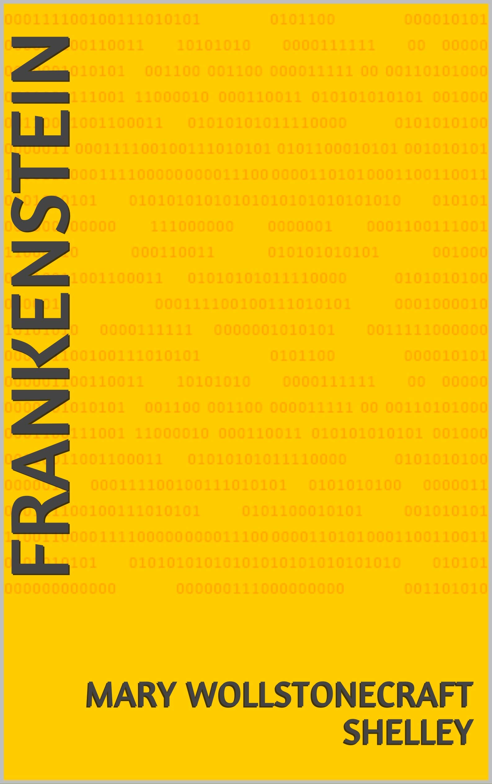 Frankenstein by Mary Wollstonecraft Shelley | Goodreads