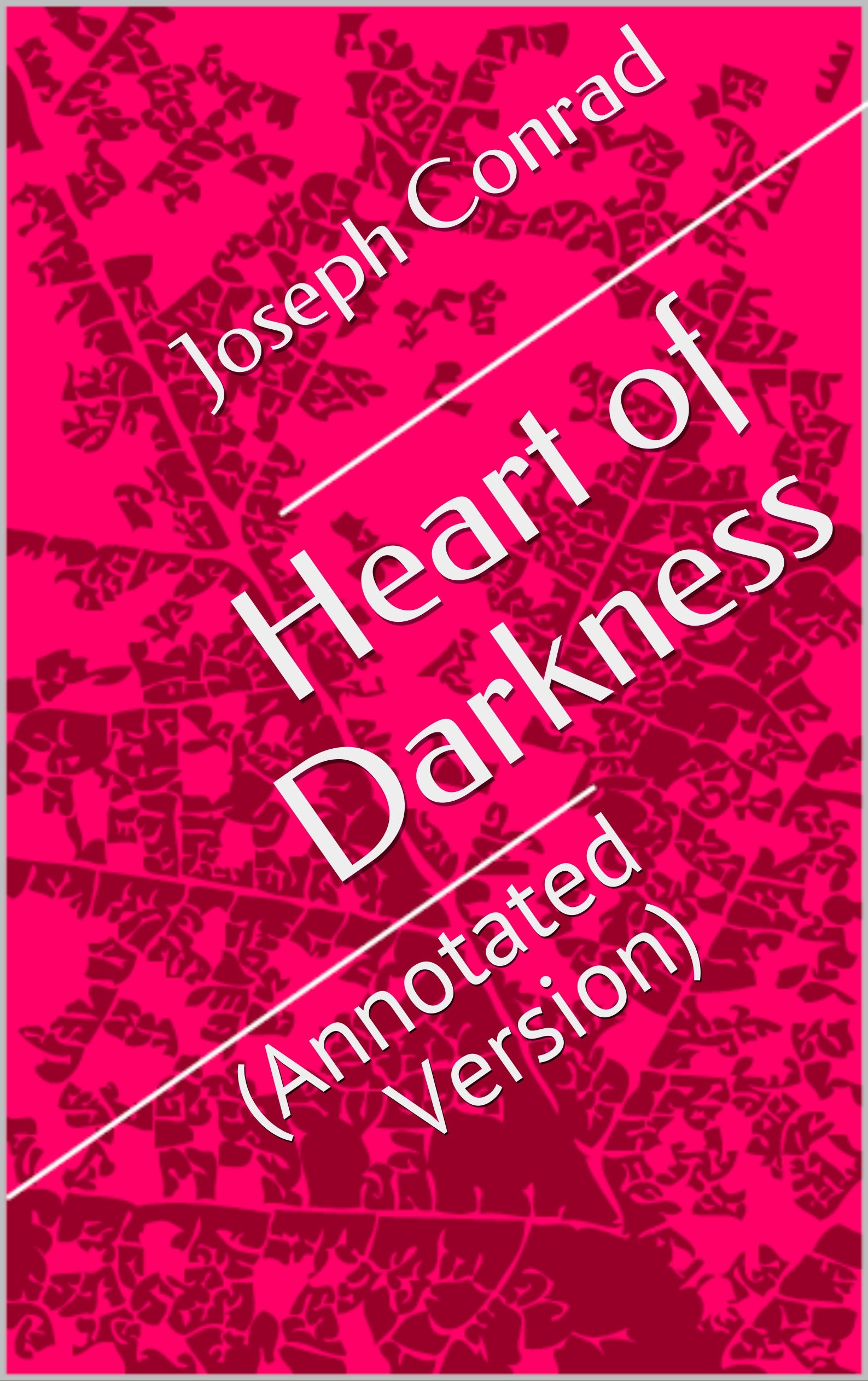 Heart of Darkness: (Annotated Version) by Joseph Conrad | Goodreads