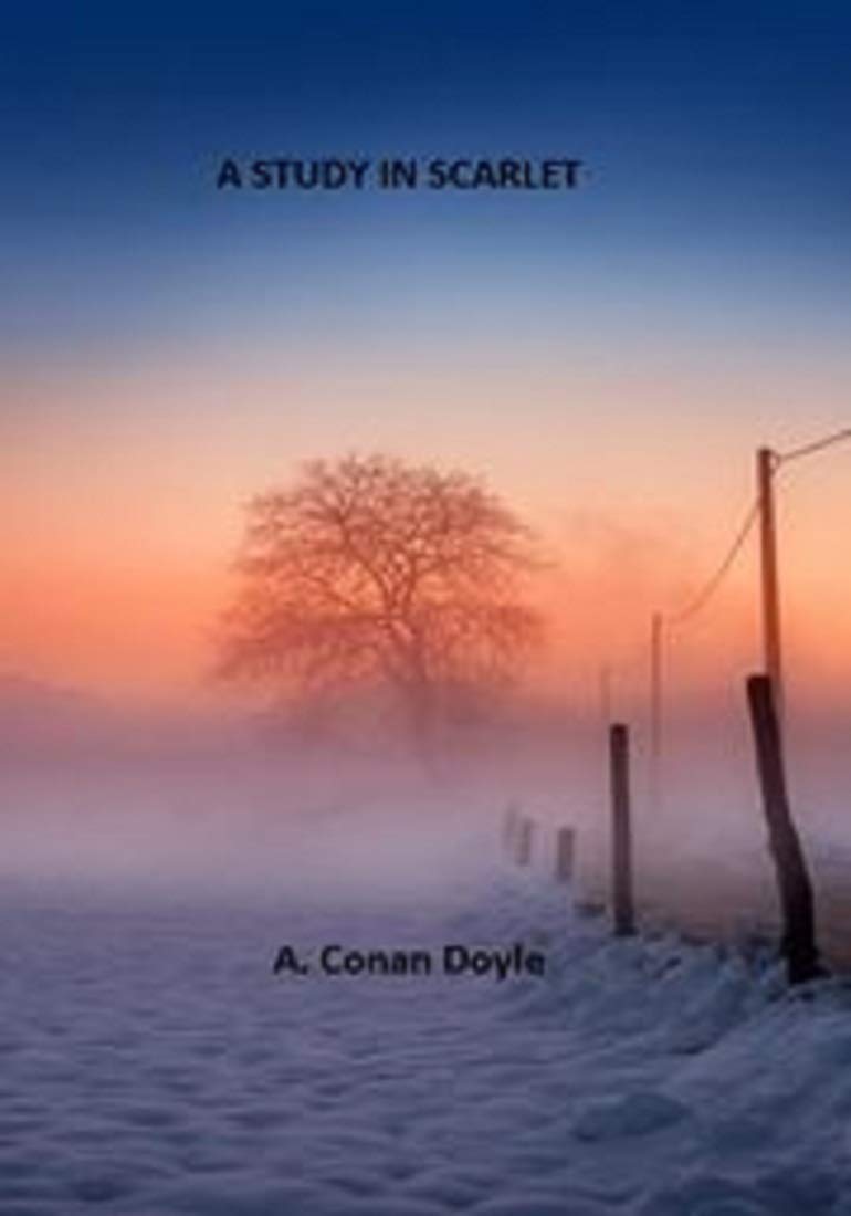 A Study in Scarlet by Arthur Conan Doyle | Goodreads