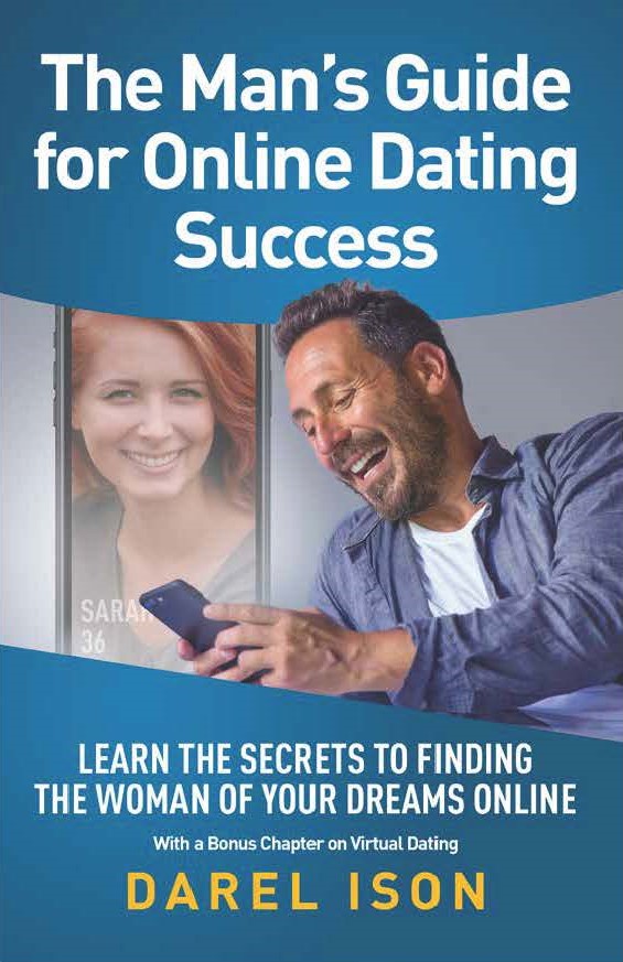 The Man's Guide for Online Dating Success by Darel Ison | Goodreads