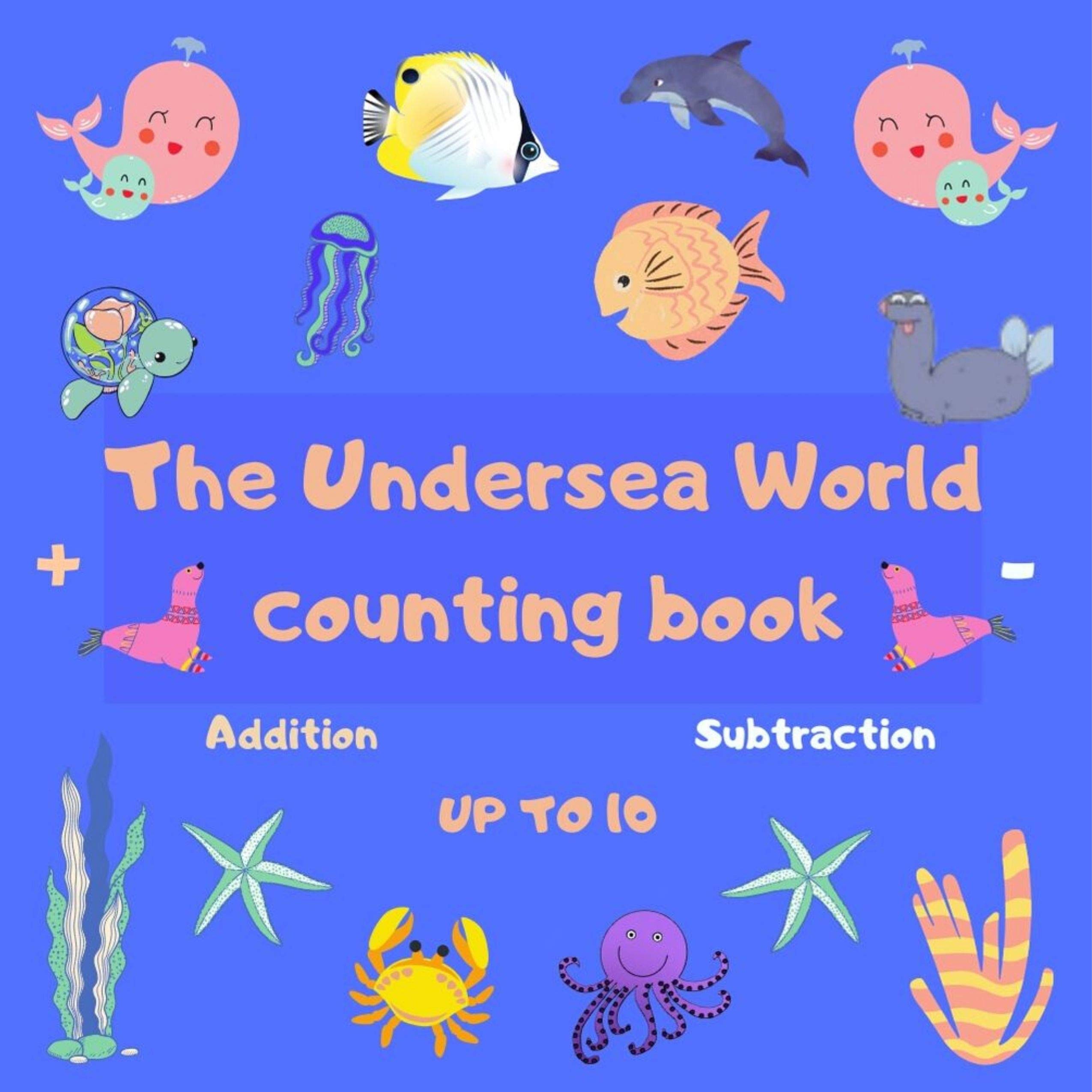The Undersea World Counting Book addition And Subtraction Up To 10 the-undersea-world-counting-book-addition-and-subtraction-up-to-10