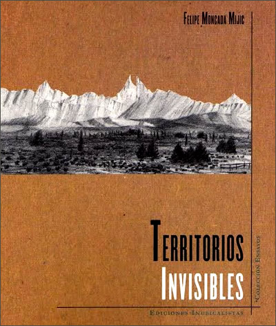Territorios invisibles. Imaginarios de la poesía en provincia by Felipe ...