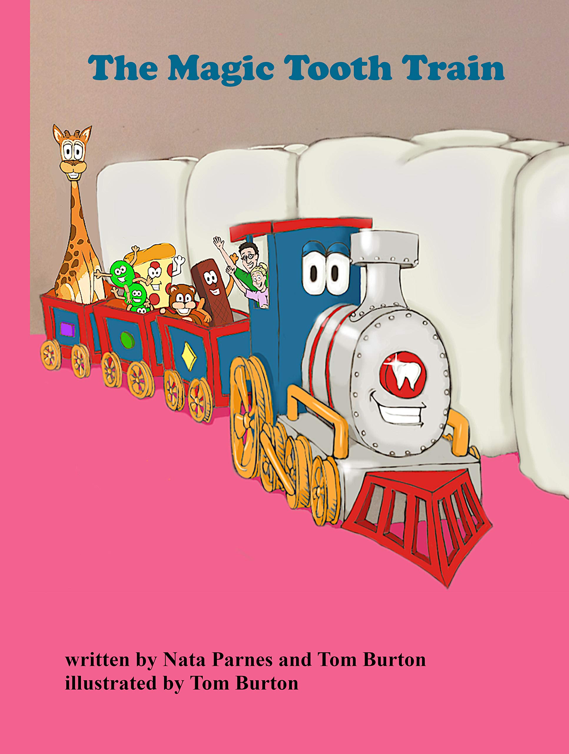 The Magic Tooth Train by Nata Parnes | Goodreads