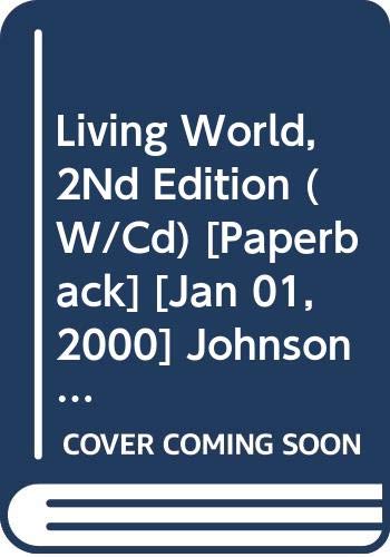 Living World, 2Nd Edition (W/Cd) by G.B. Johnson | Goodreads