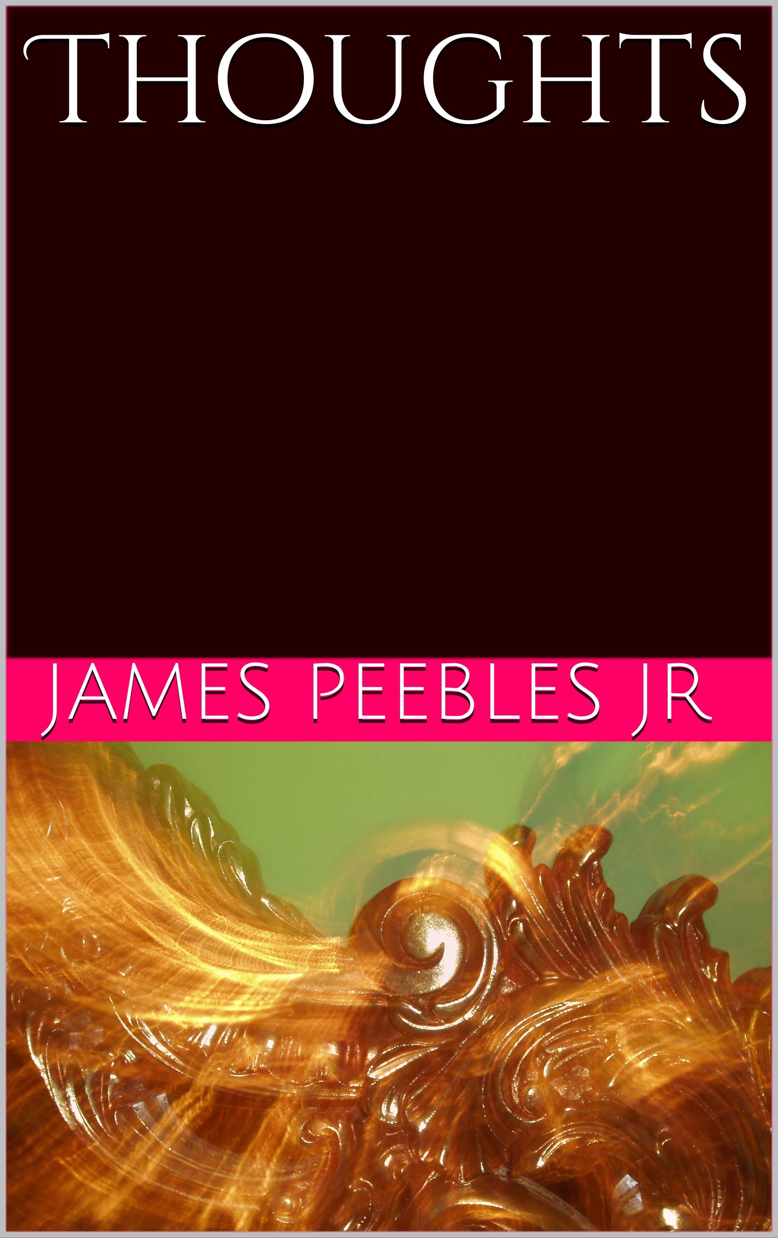 Thoughts by James Peebles Jr | Goodreads