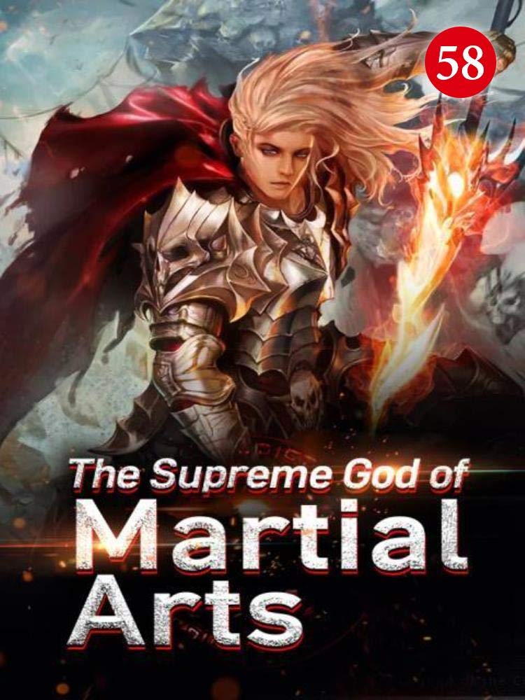 The Supreme God of Martial Arts 58: Meeting The Sword Emperor Of The ...