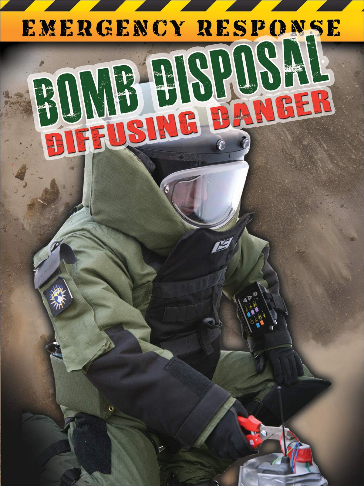 Rourke Educational Media Bomb Disposal: Diffusing Danger by Carla ...