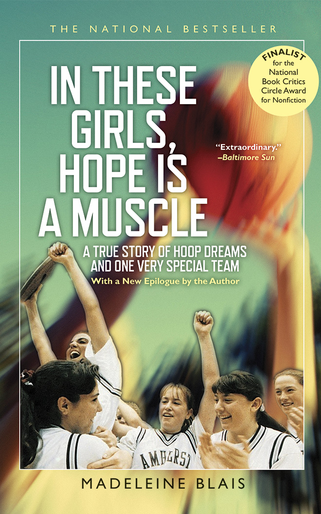 In These Girls, Hope Is a Muscle: A True Story of Hoop Dreams and One ...