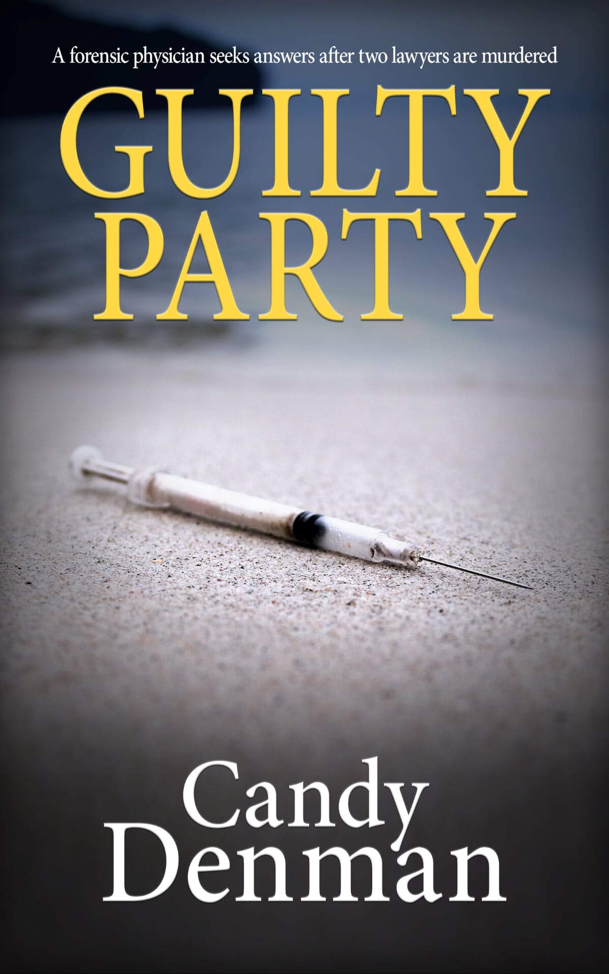 Guilty Party (Dr. Callie Hughes #3) by Candy Denman | Goodreads