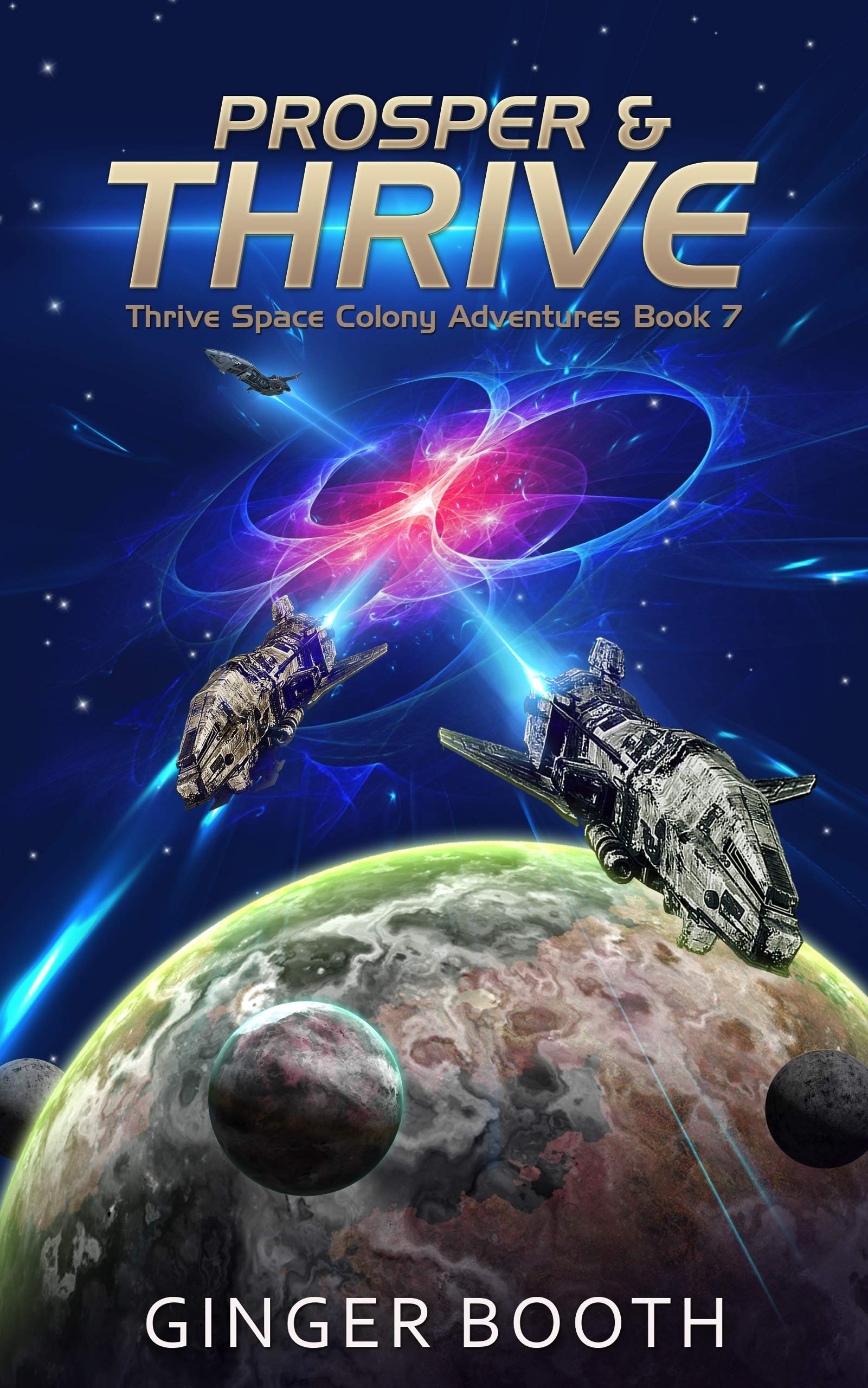 Prosper & Thrive (Thrive Space Colony Adventures #7) by Ginger Booth ...