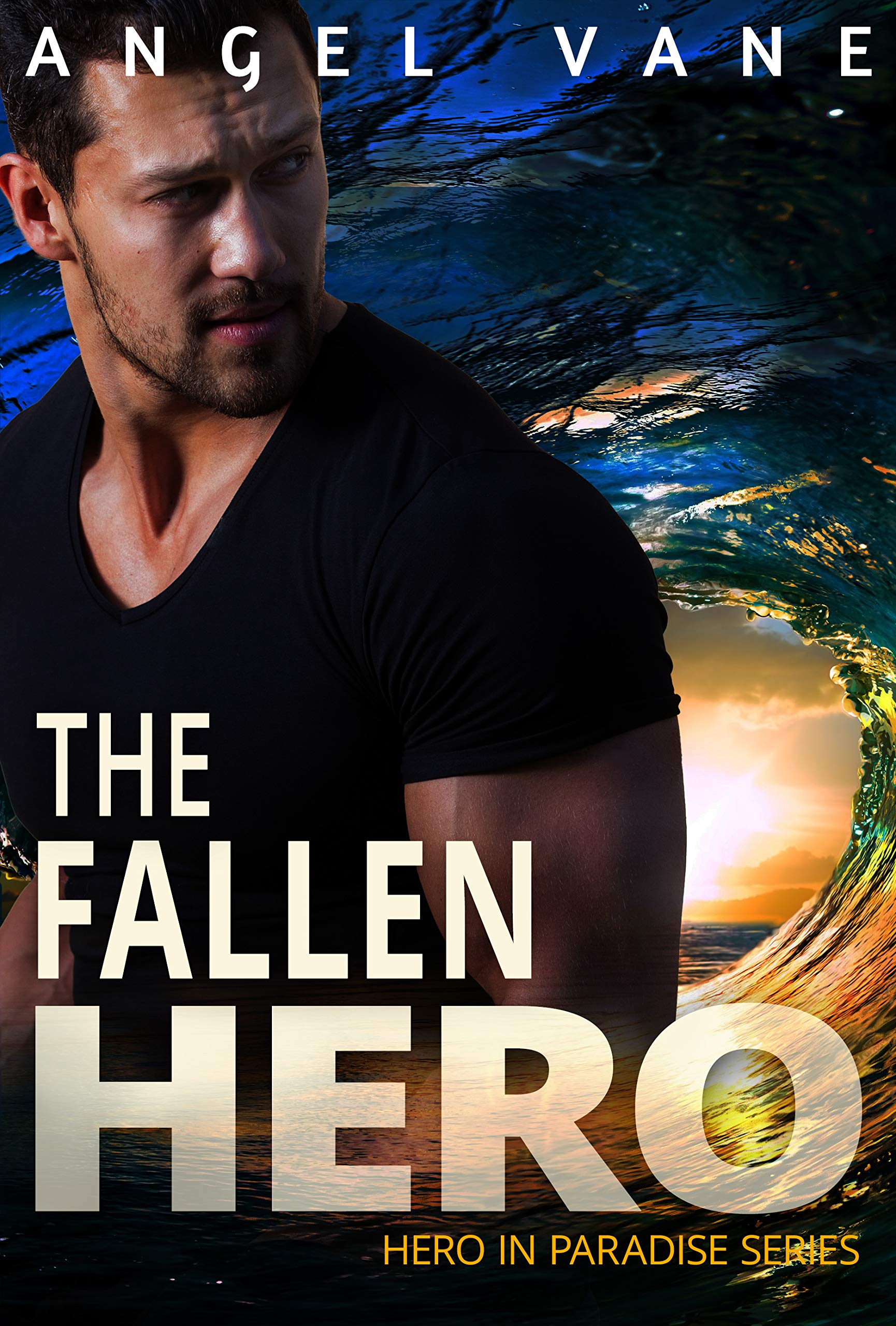 The Fallen Hero (Hero in Paradise #3) by Angel Vane | Goodreads