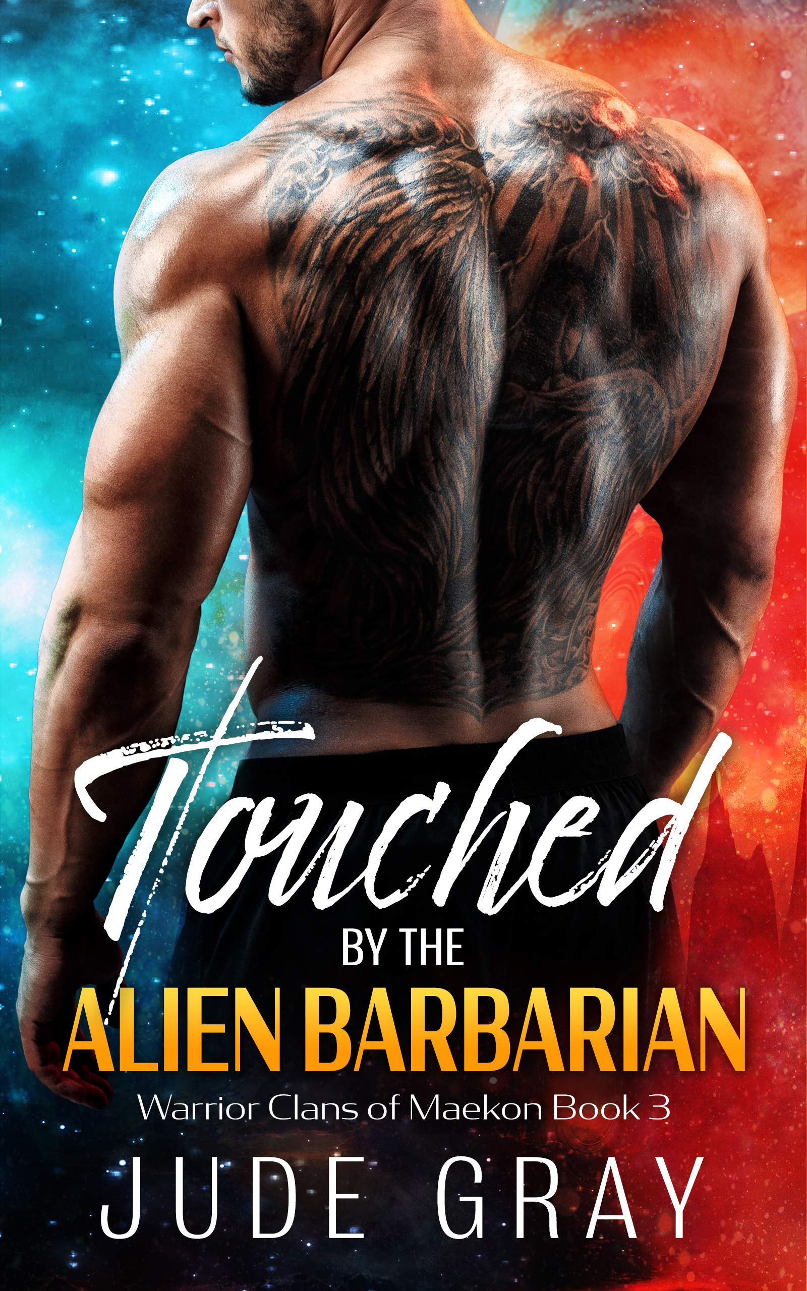 Touched by the Alien Barbarian by Jude Gray | Goodreads