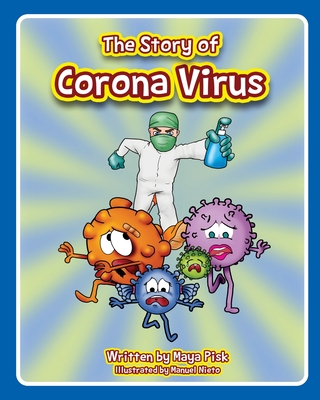 The Story of Corona Virus by Maya Pisk | Goodreads